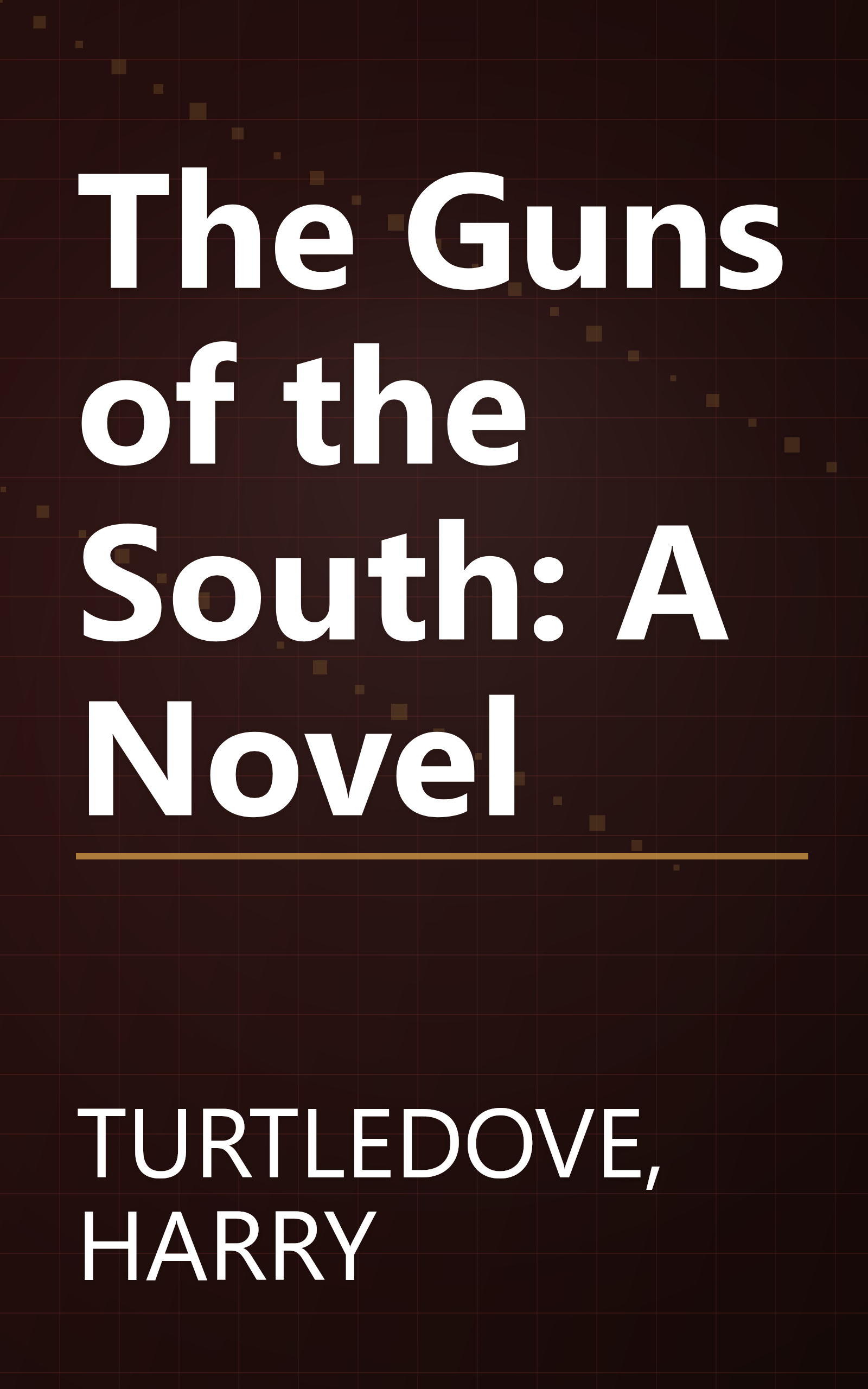 The Guns of the South: A Novel book cover