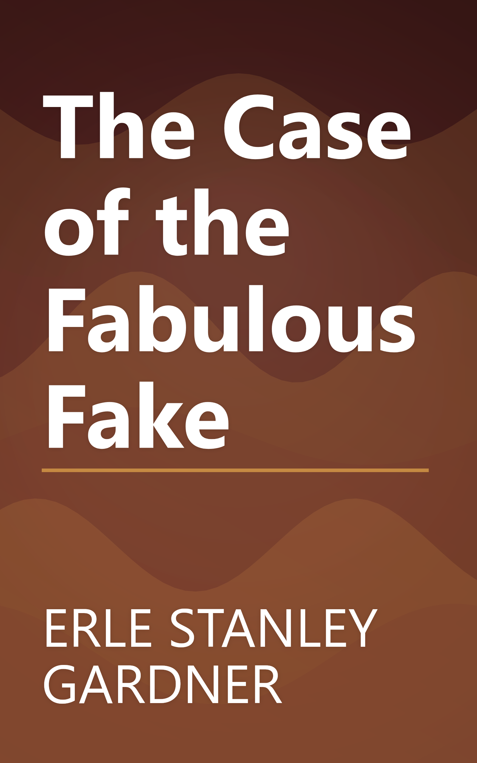 The Case of the Fabulous Fake book cover