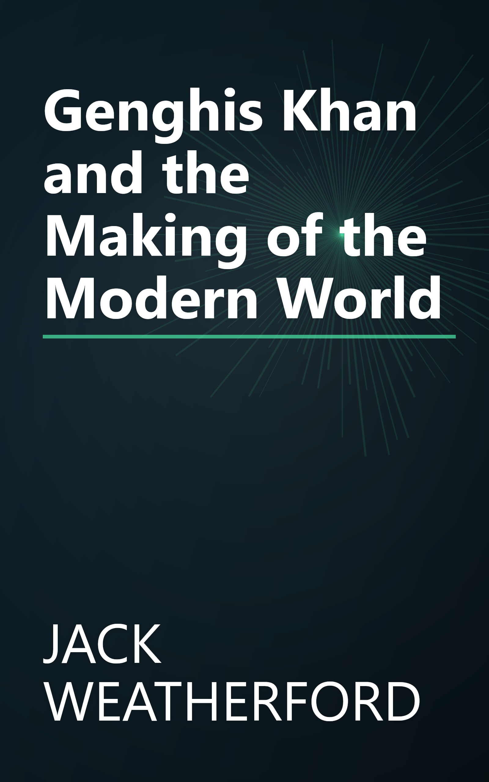 Genghis Khan and the Making of the Modern World book cover