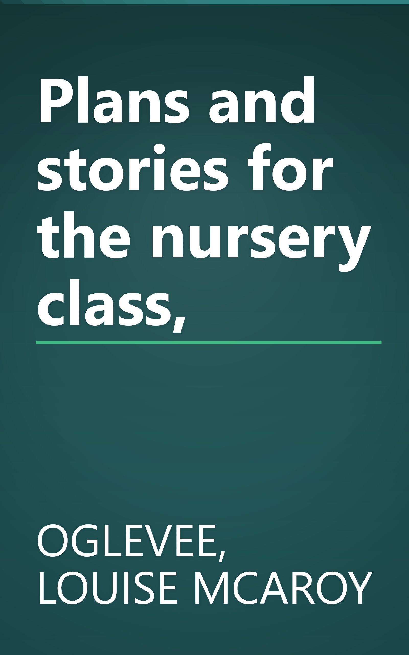 Plans and stories for the nursery class, book cover