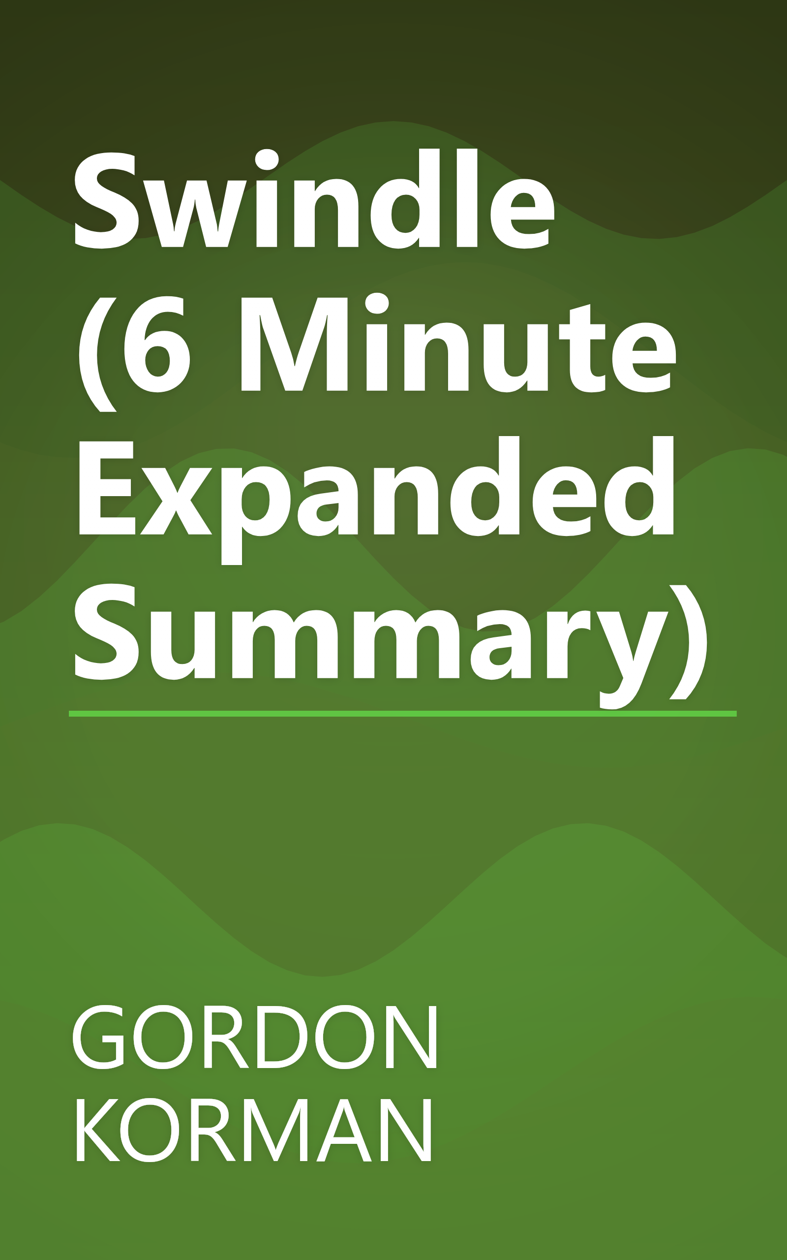 Swindle (6 Minute   Expanded Summary) book cover