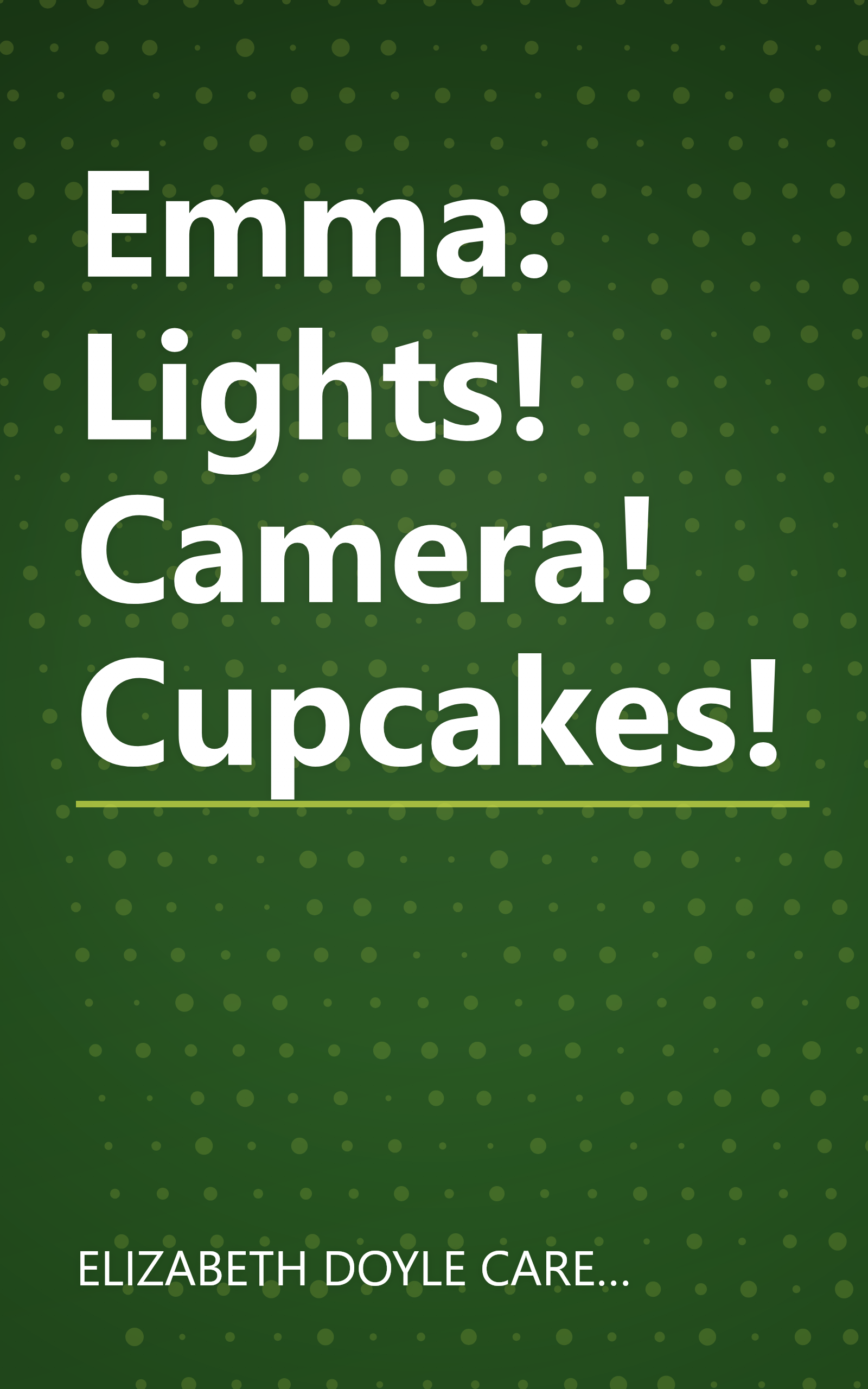 Emma: Lights! Camera! Cupcakes! book cover