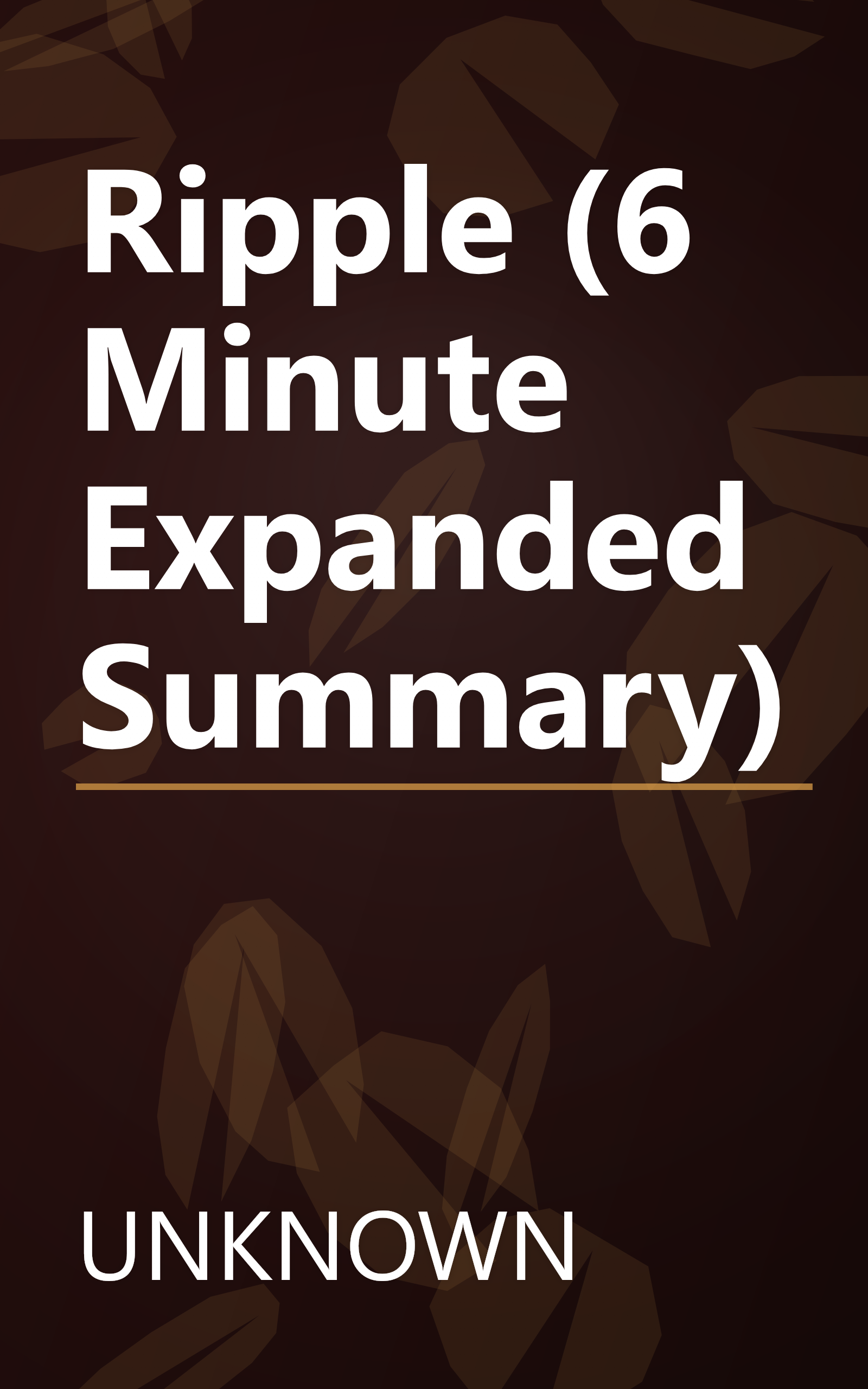 Ripple (6 Minute   Expanded Summary) book cover