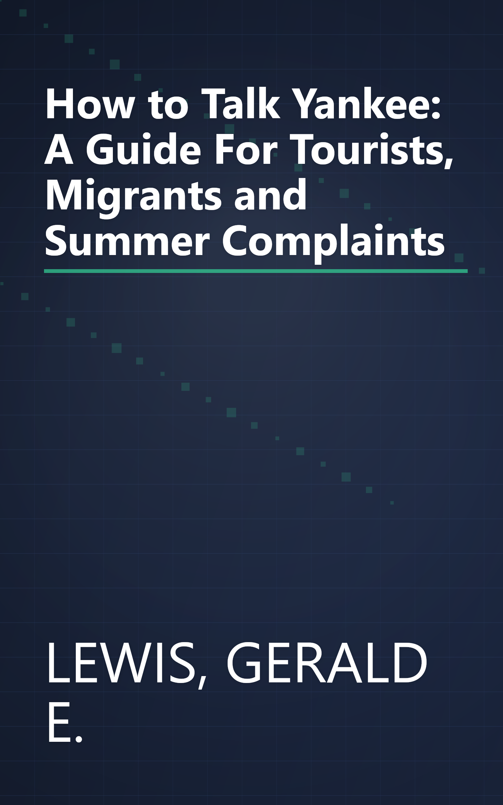 How to Talk Yankee: A Guide For Tourists, Migrants and Summer Complaints book cover