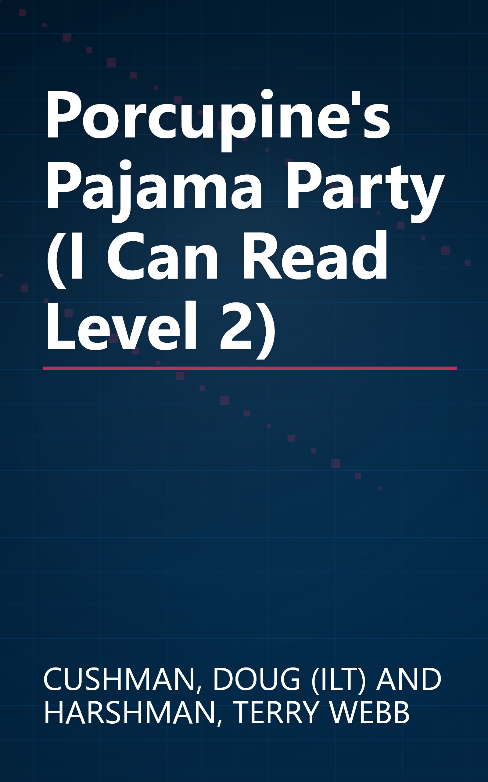 Porcupine's Pajama Party (I Can Read Level 2) book cover