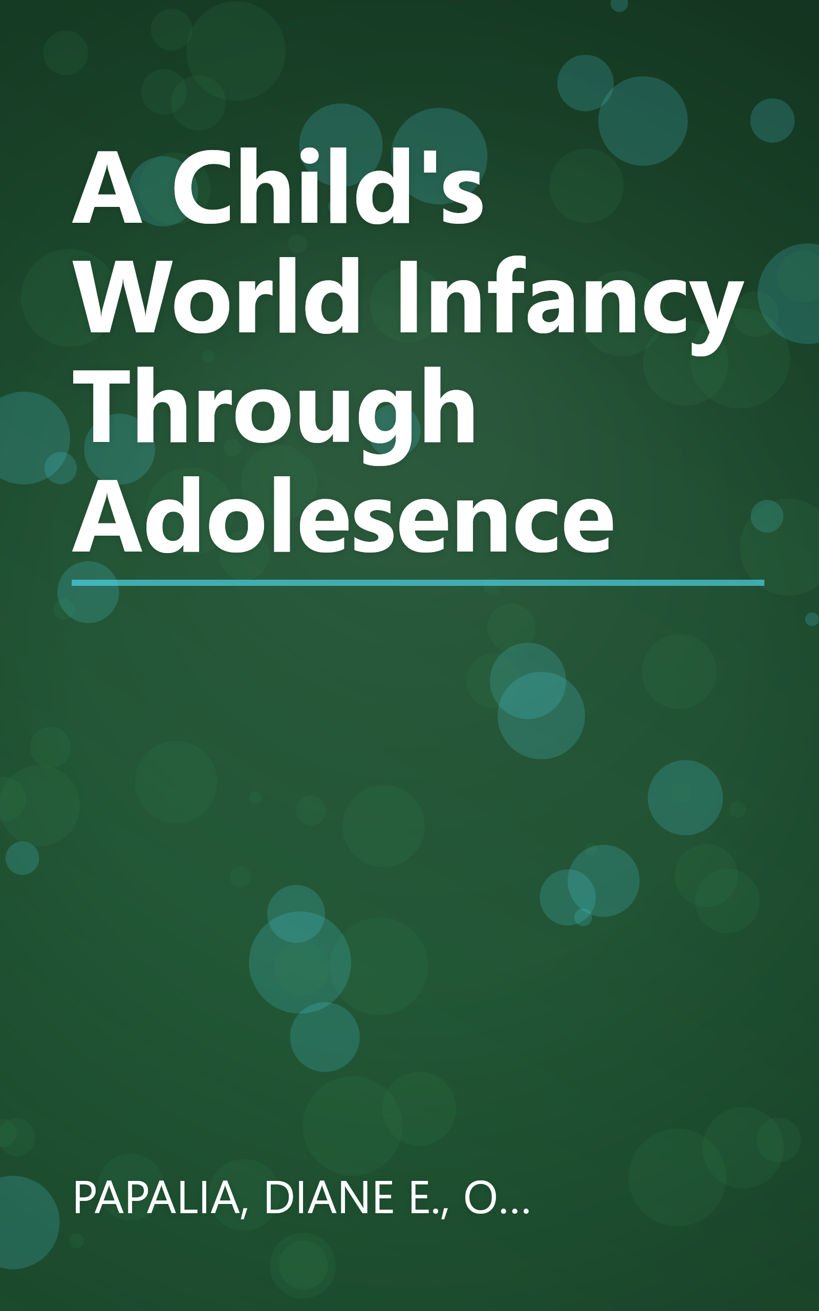 A Child's World Infancy Through Adolesence book cover