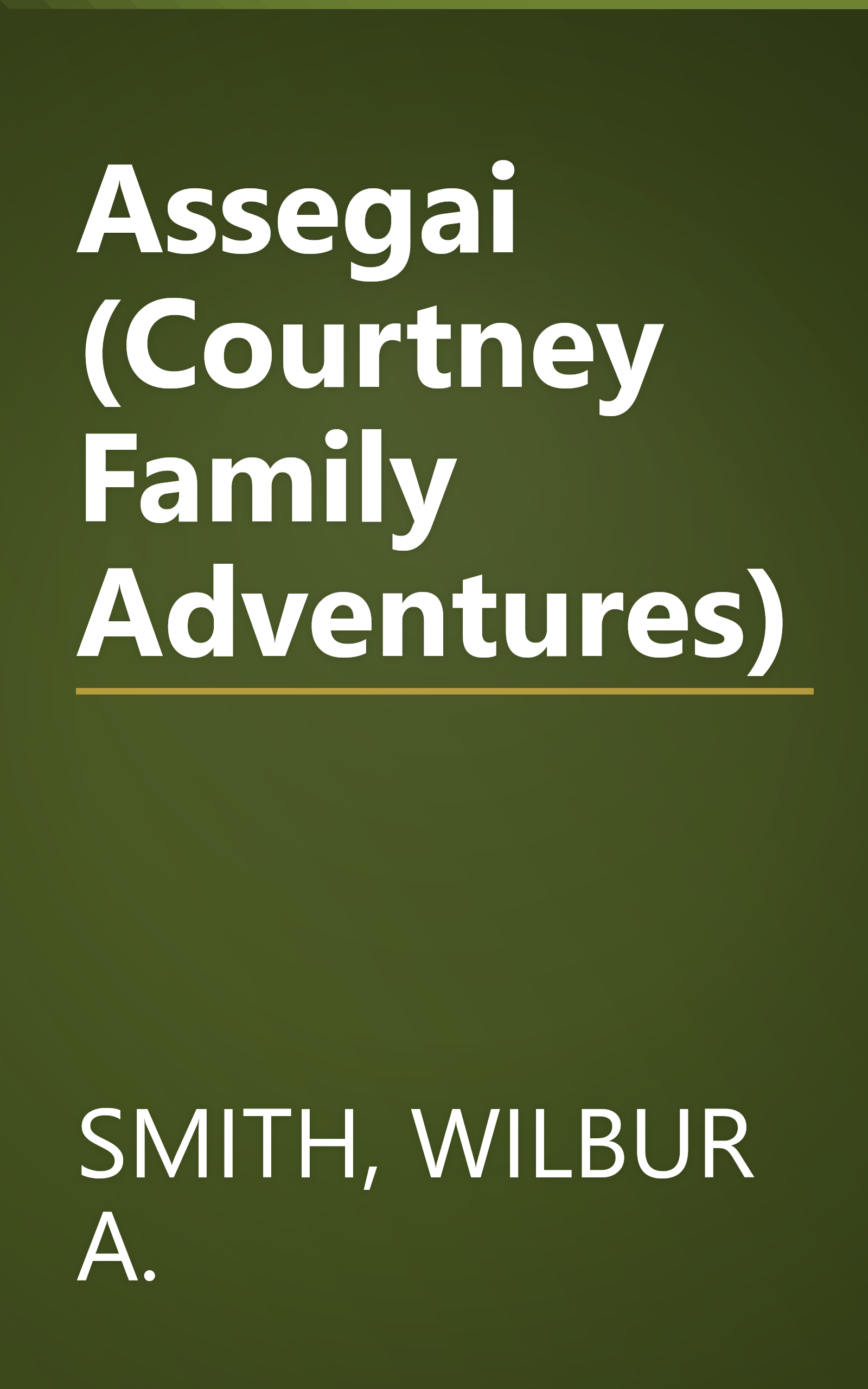 Assegai (Courtney Family Adventures) book cover