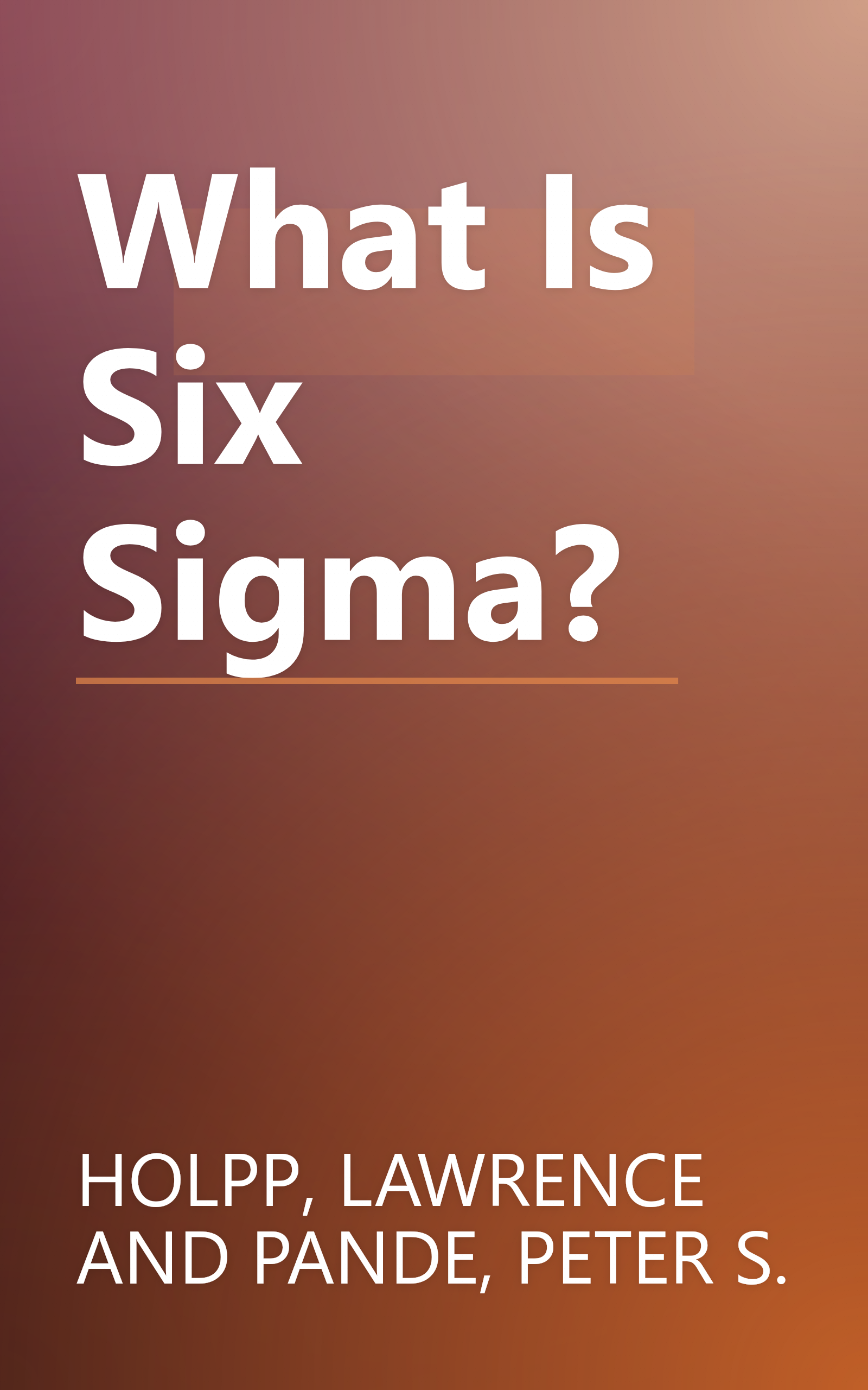 What Is Six Sigma? book cover