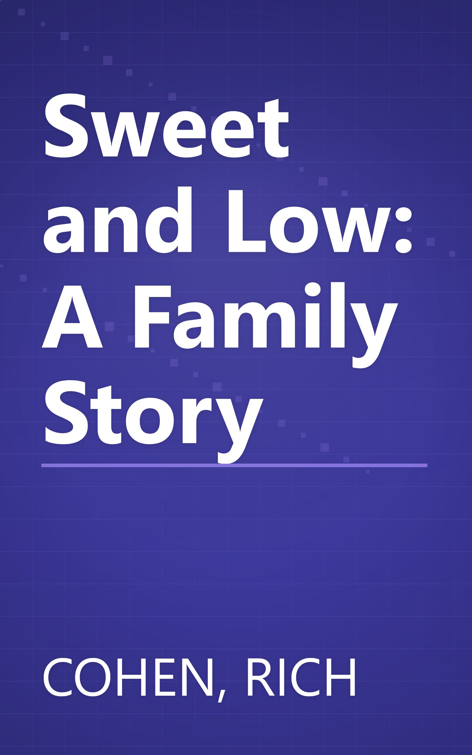 Sweet and Low: A Family Story book cover