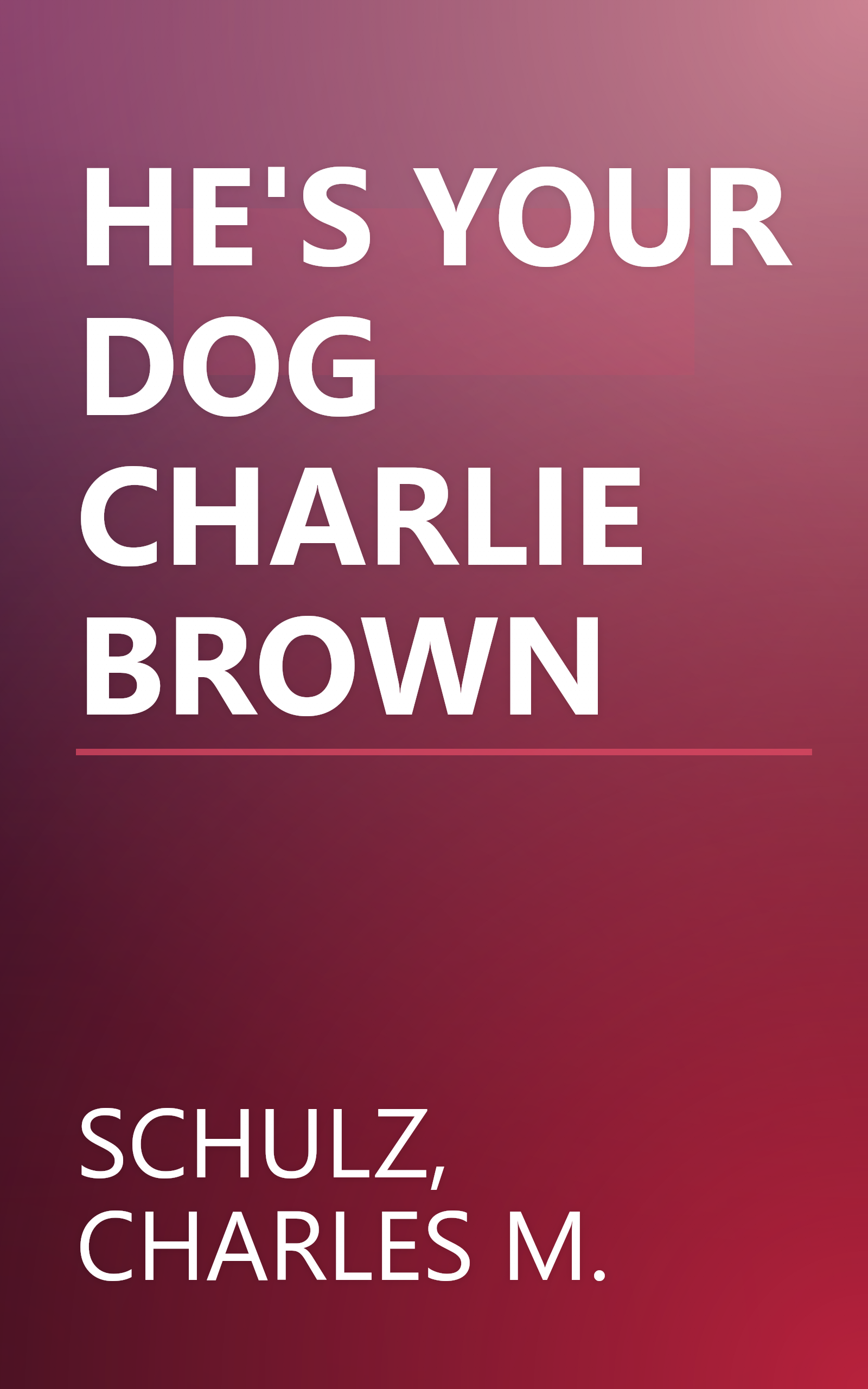 HE'S YOUR DOG CHARLIE BROWN book cover