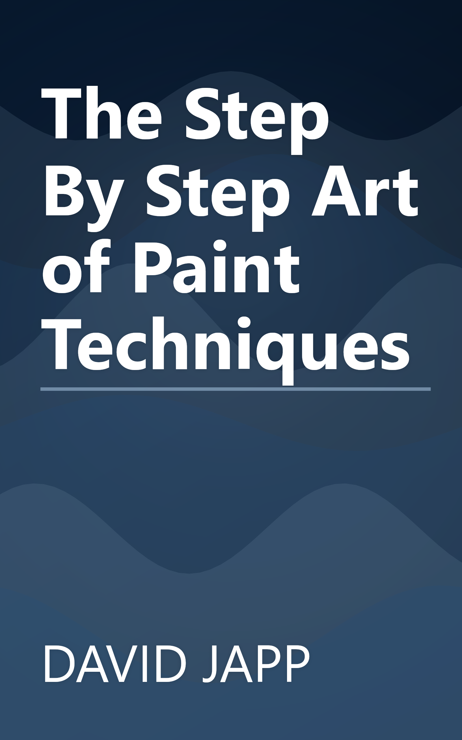 The Step By Step Art of Paint Techniques book cover