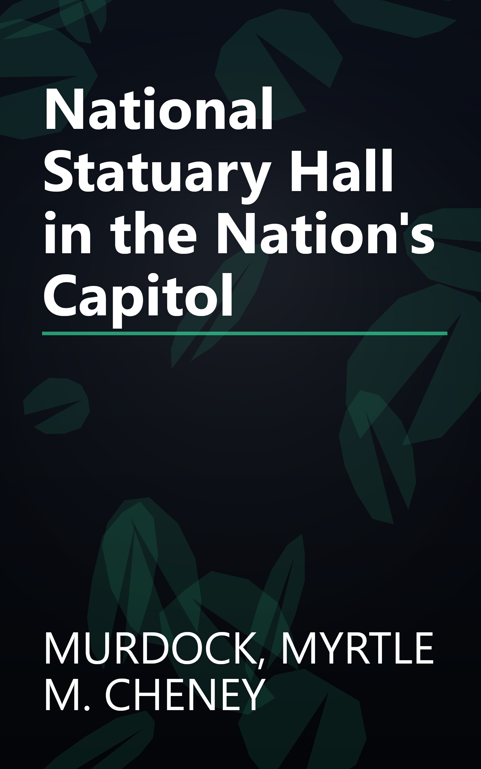 National Statuary Hall in the Nation's Capitol book cover