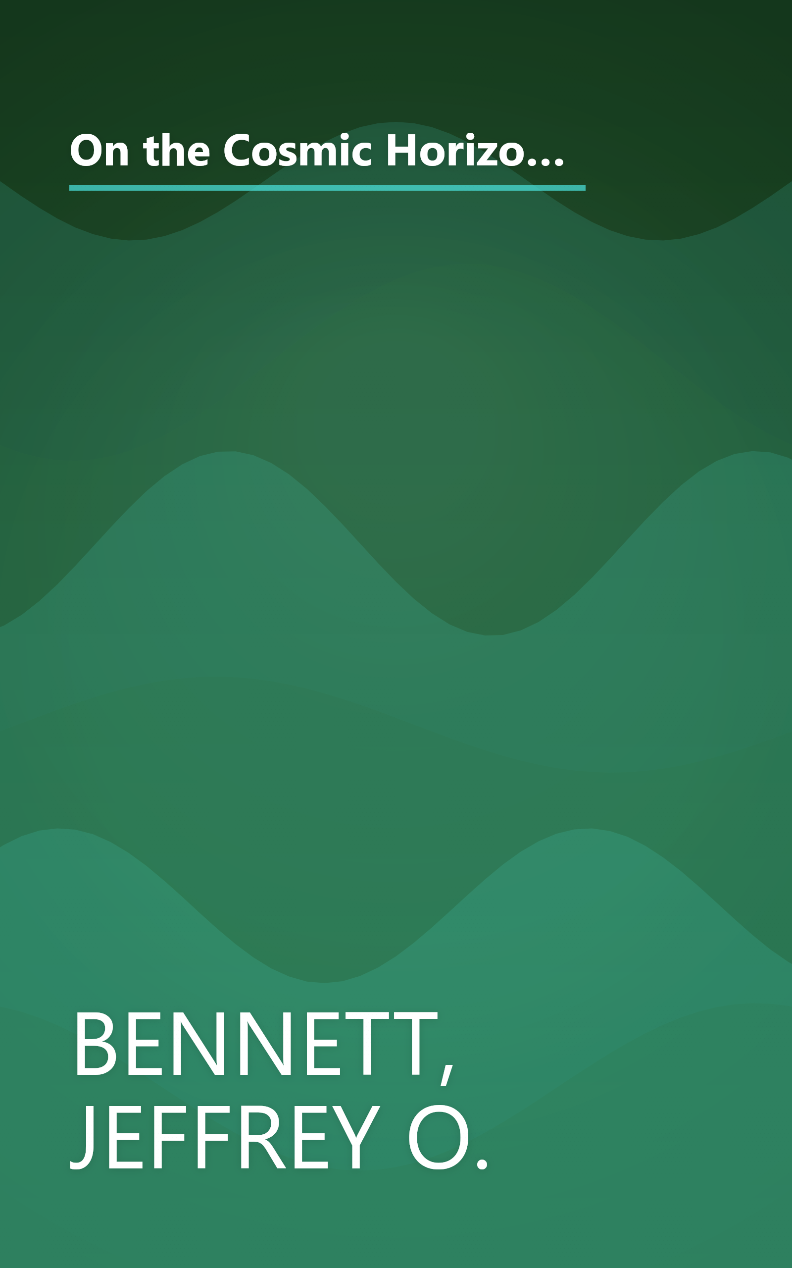 On the Cosmic Horizon: Ten Great Mysteries for Third Millennium Astronomy (Mysteries for the New Millennium) book cover