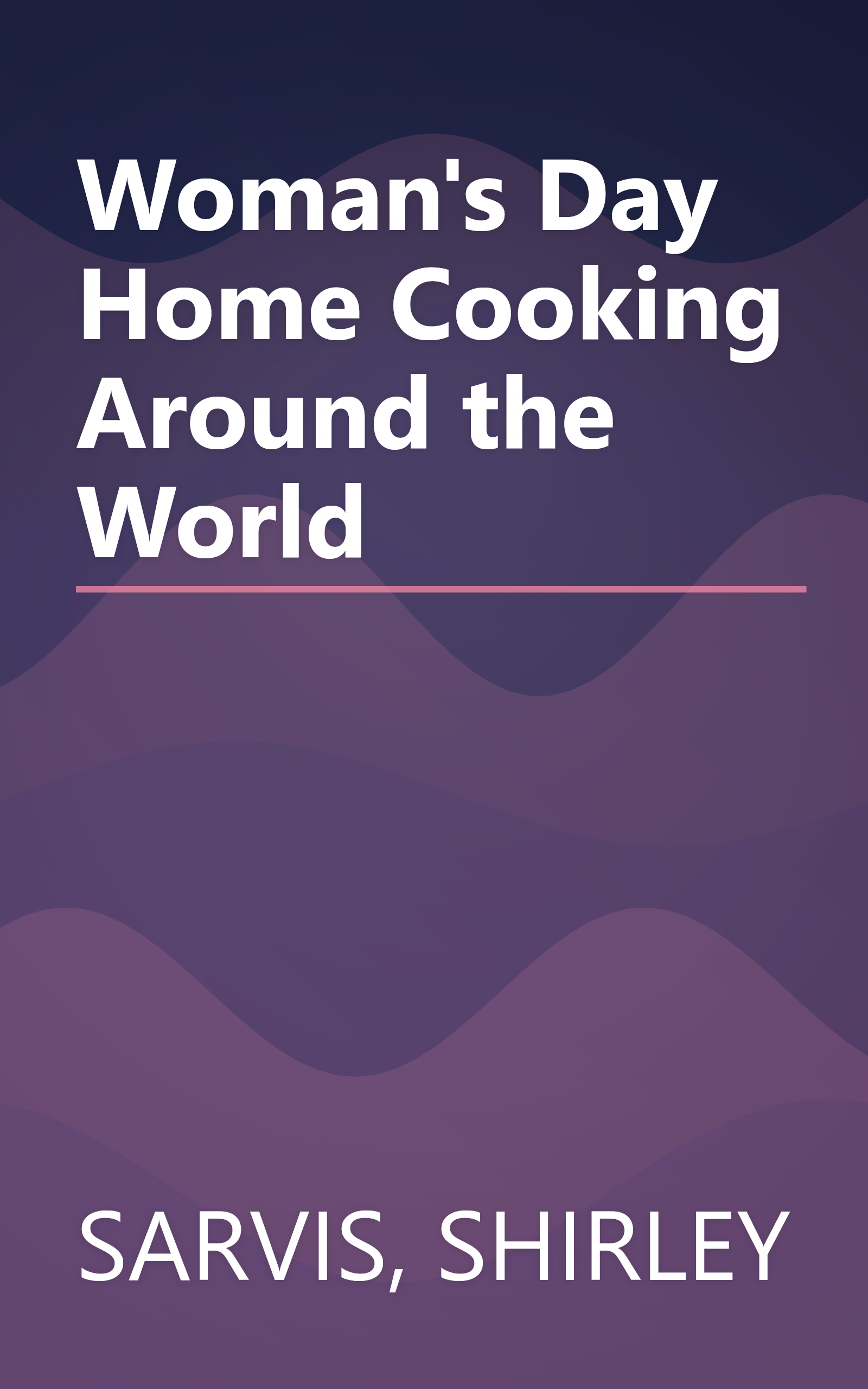 Woman's Day Home Cooking Around the World book cover