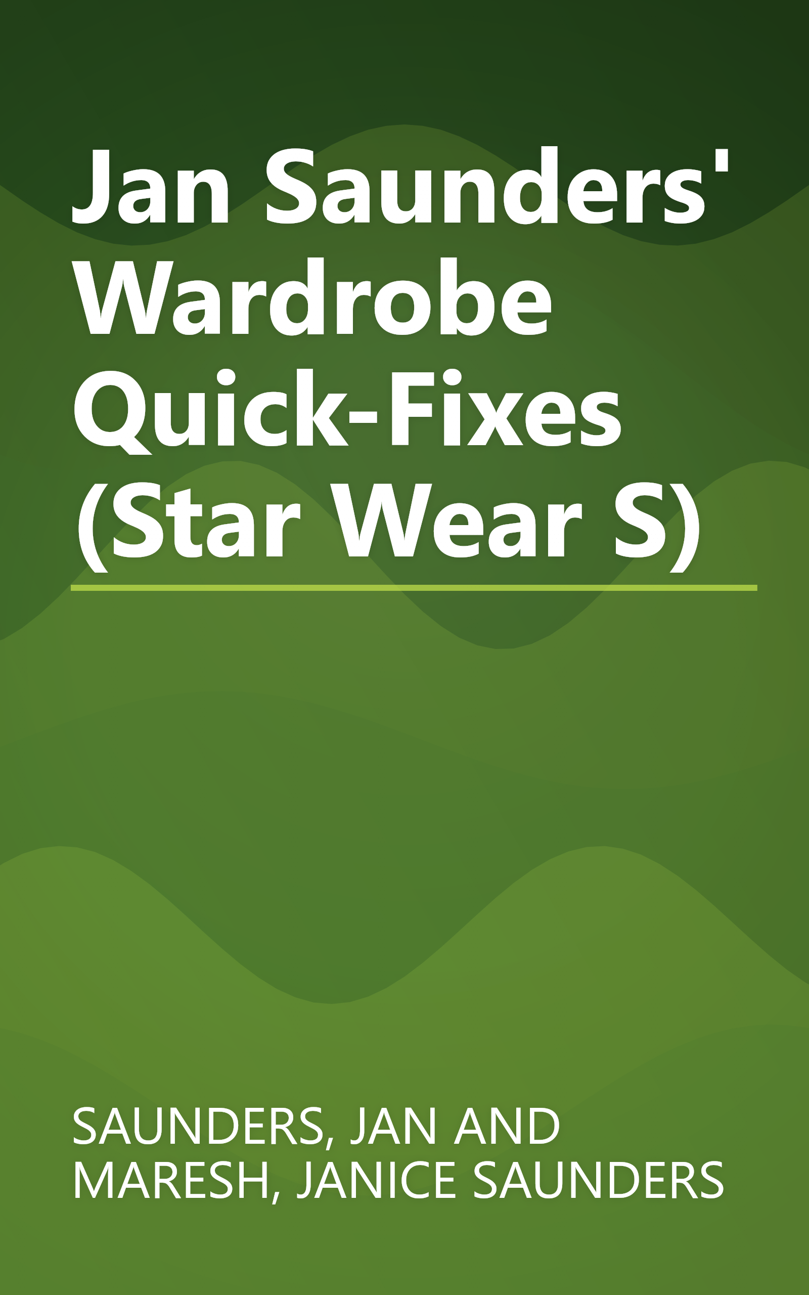 Jan Saunders' Wardrobe Quick-Fixes (Star Wear S) book cover