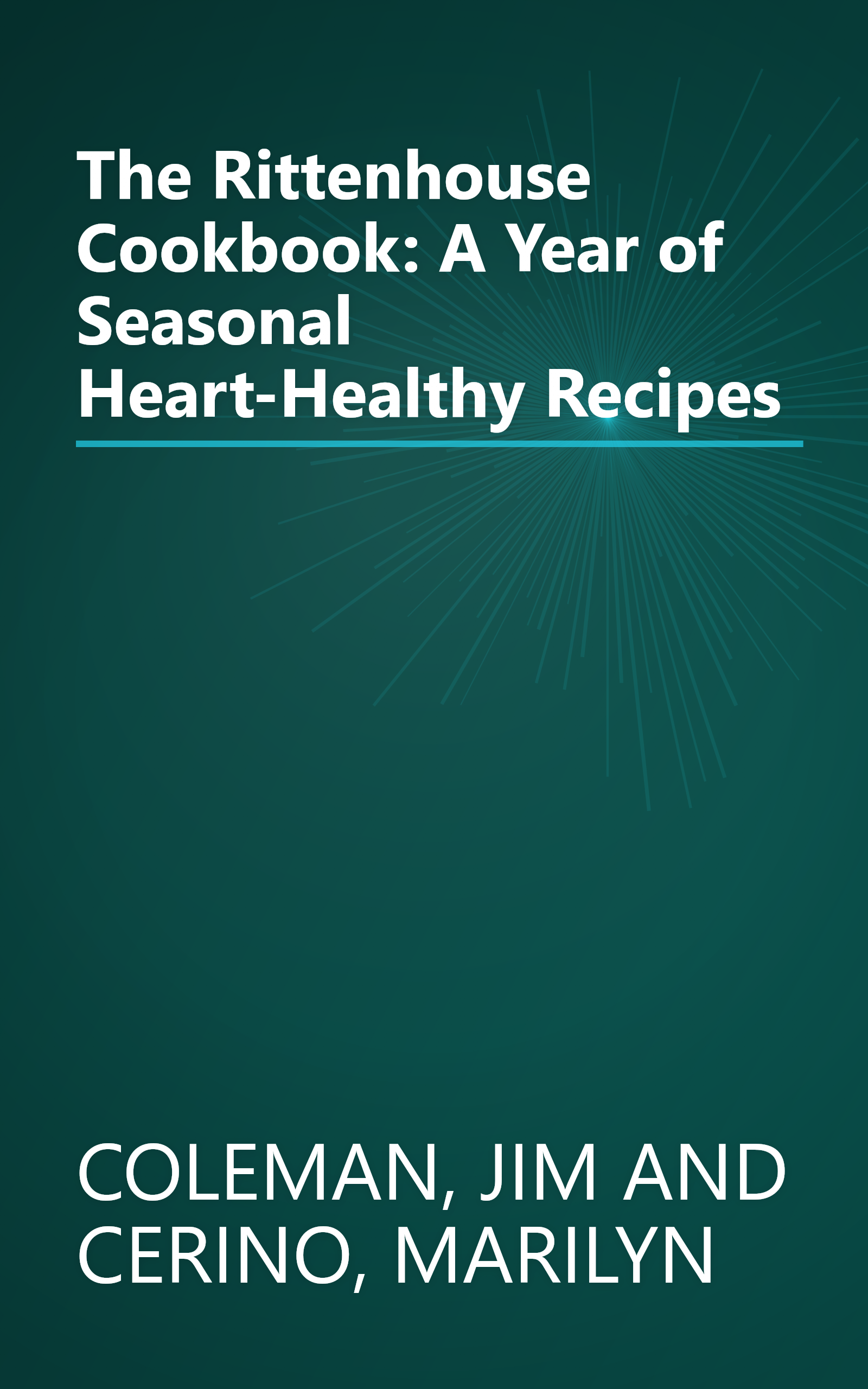 The Rittenhouse Cookbook: A Year of Seasonal Heart-Healthy Recipes book cover