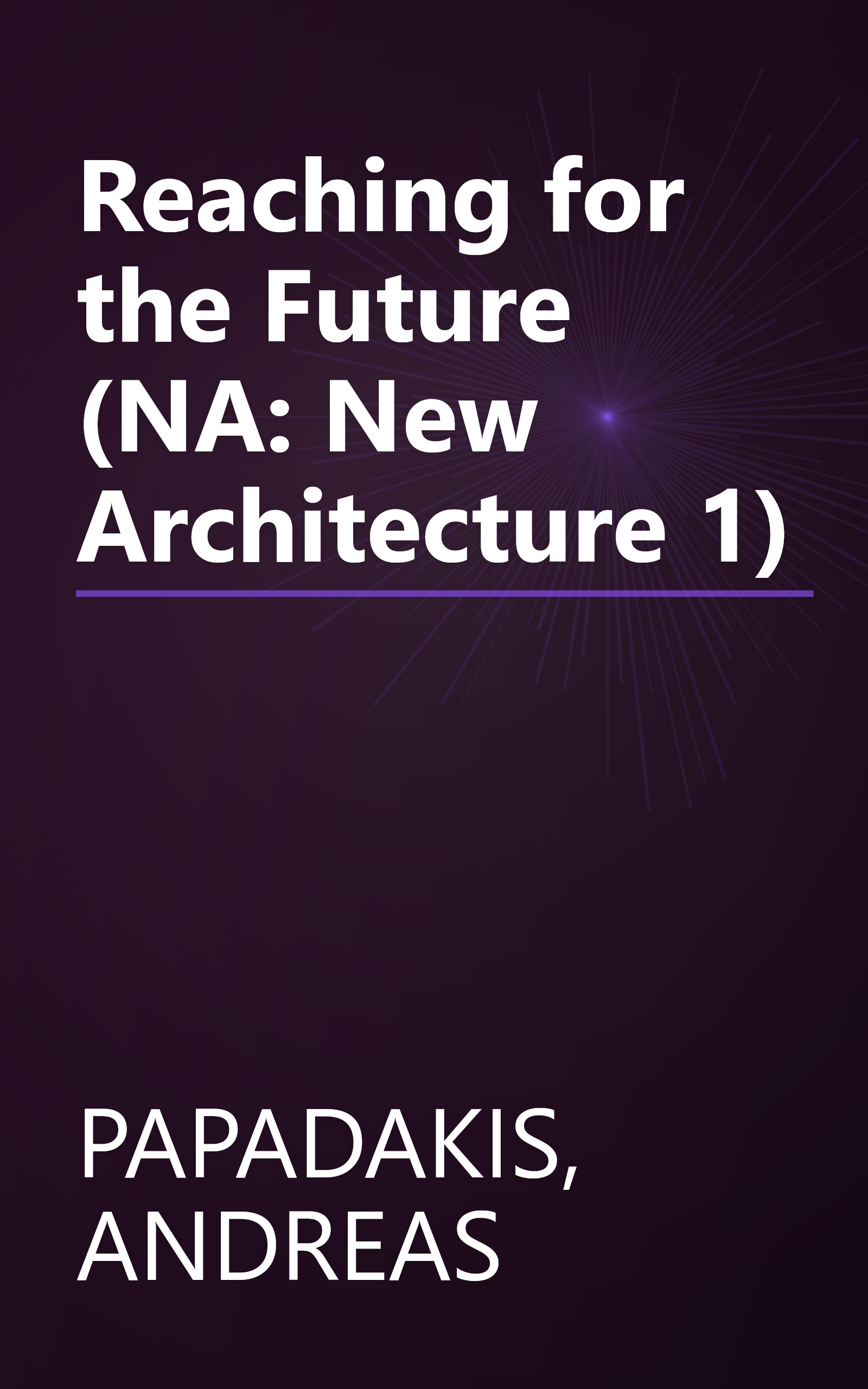 Reaching for the Future (NA: New Architecture 1) book cover