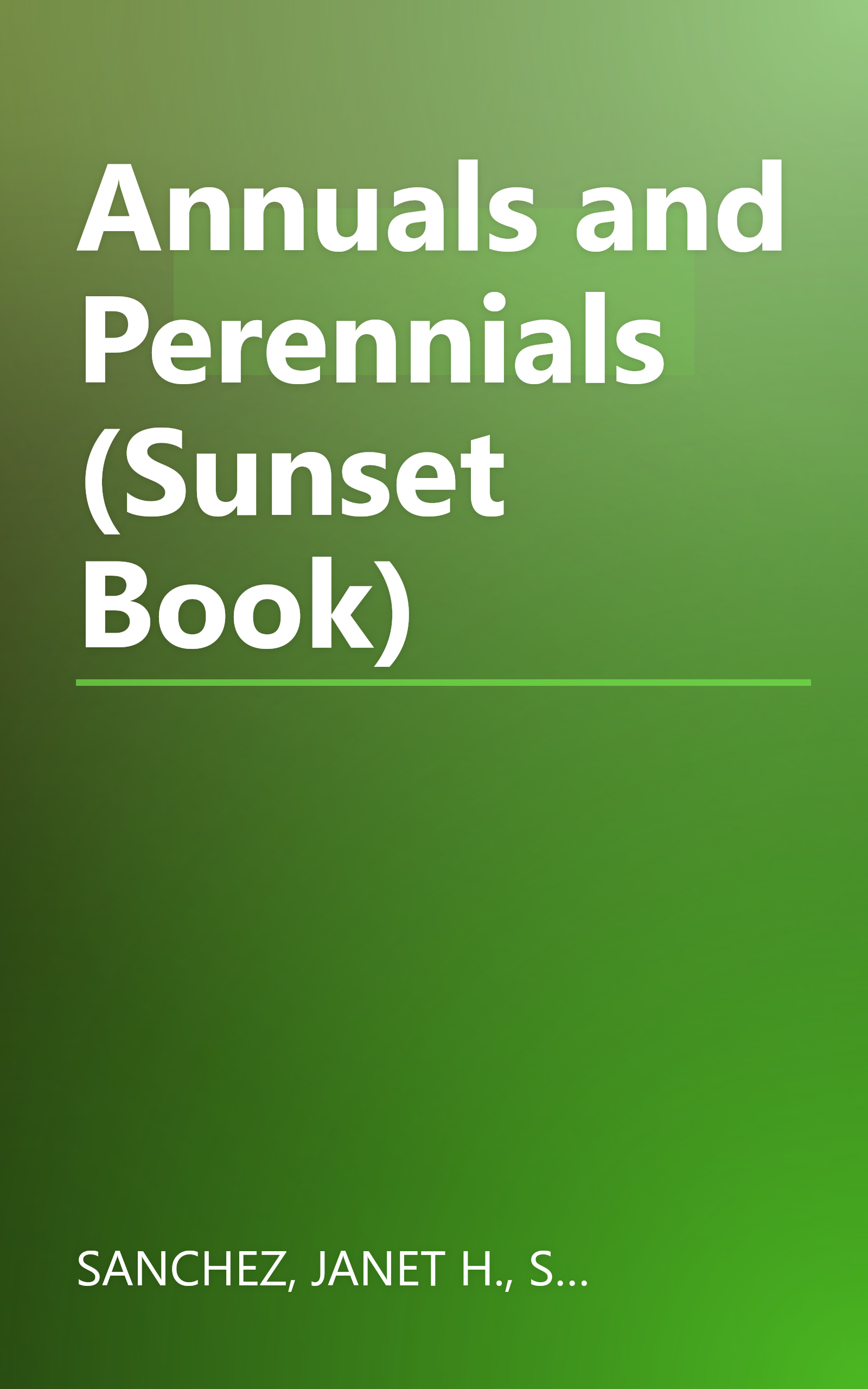 Annuals and Perennials (Sunset Book) book cover