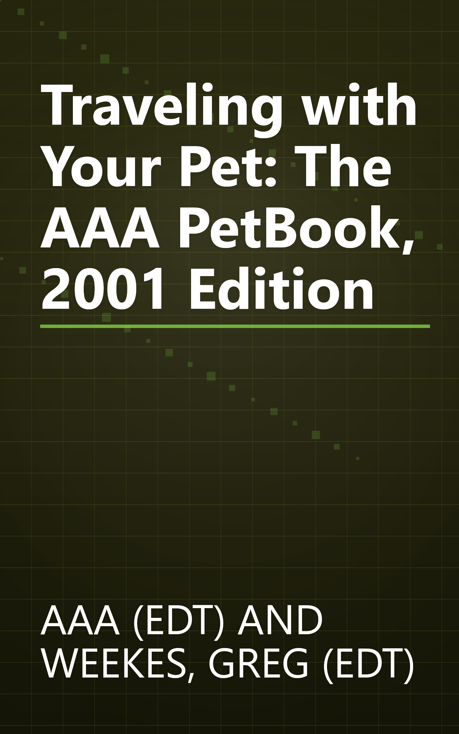 Traveling with Your Pet: The AAA PetBook, 2001 Edition book cover