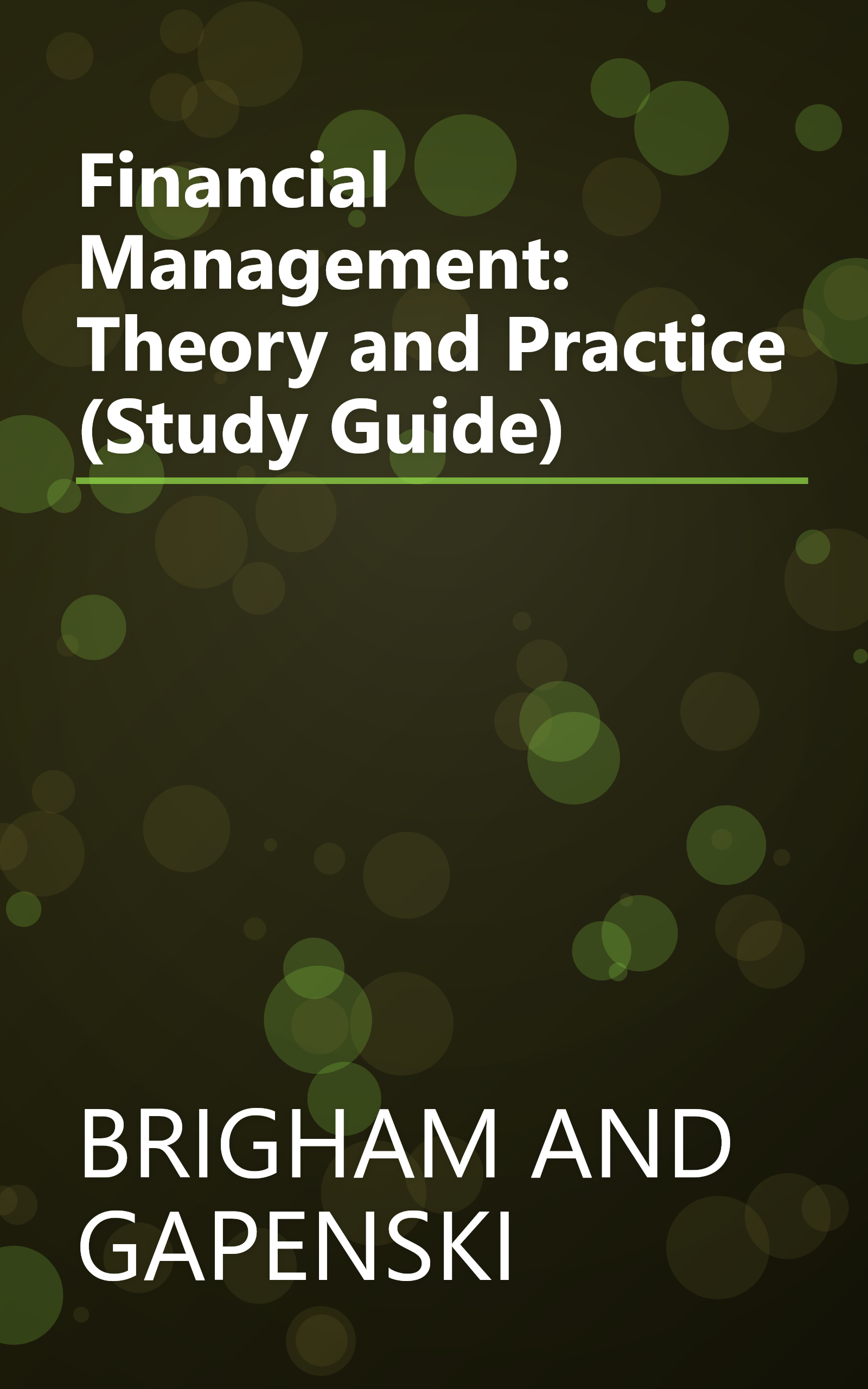 Financial Management: Theory and Practice (Study Guide) book cover