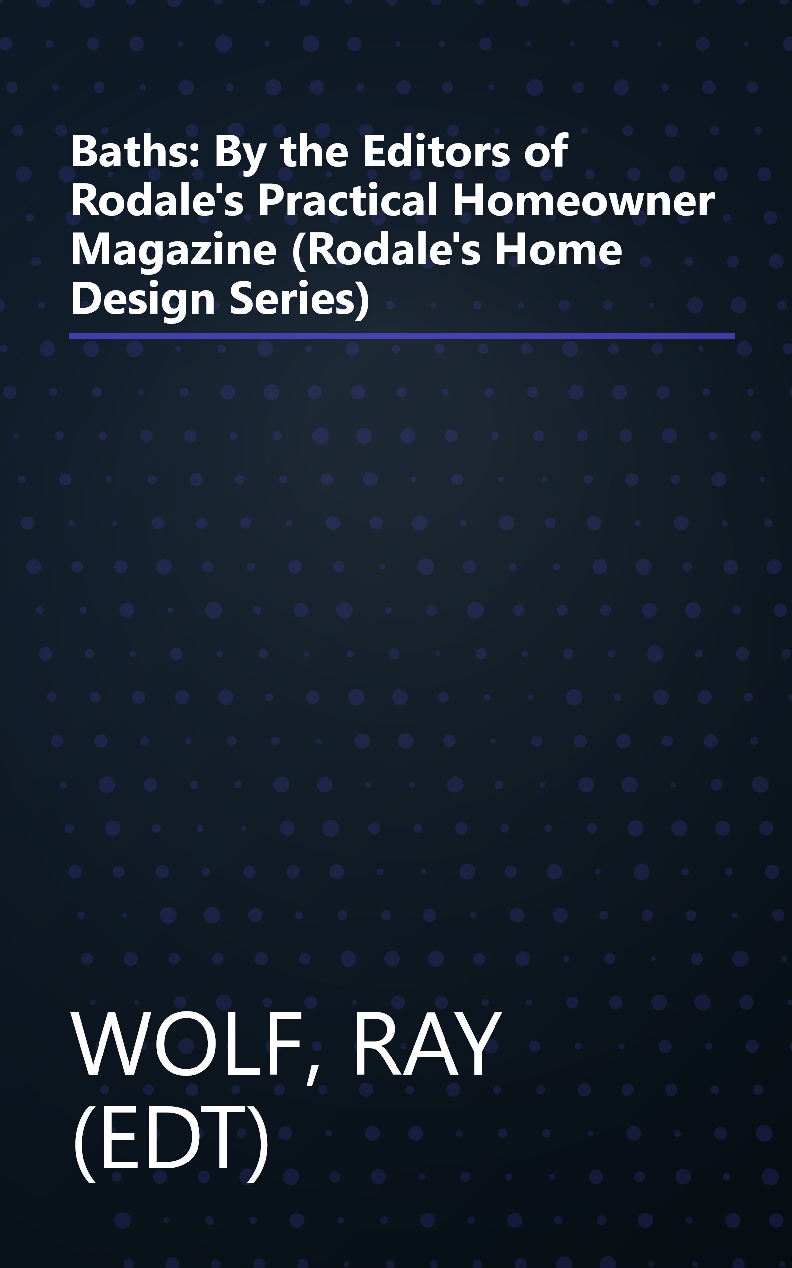 Baths: By the Editors of Rodale's Practical Homeowner Magazine (Rodale's Home Design Series) book cover