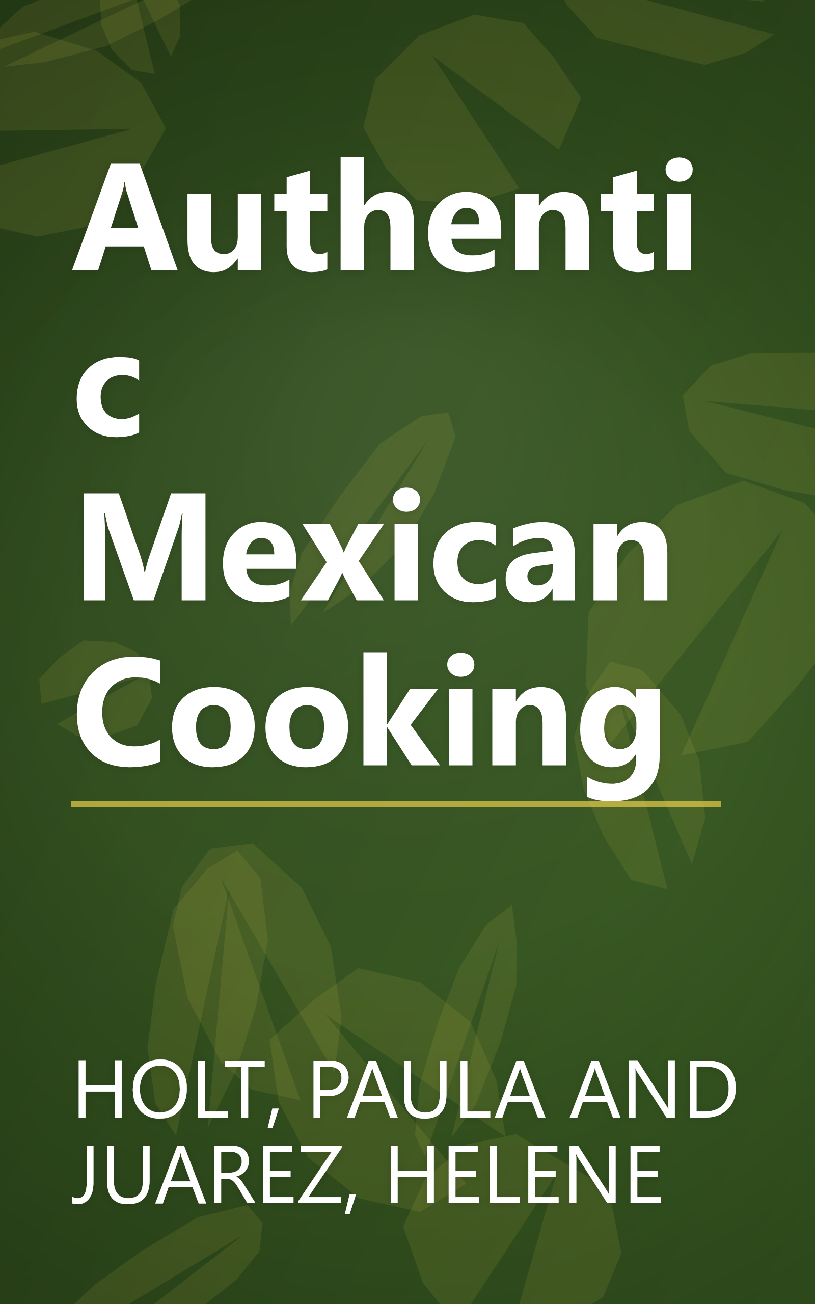 Authentic Mexican Cooking book cover