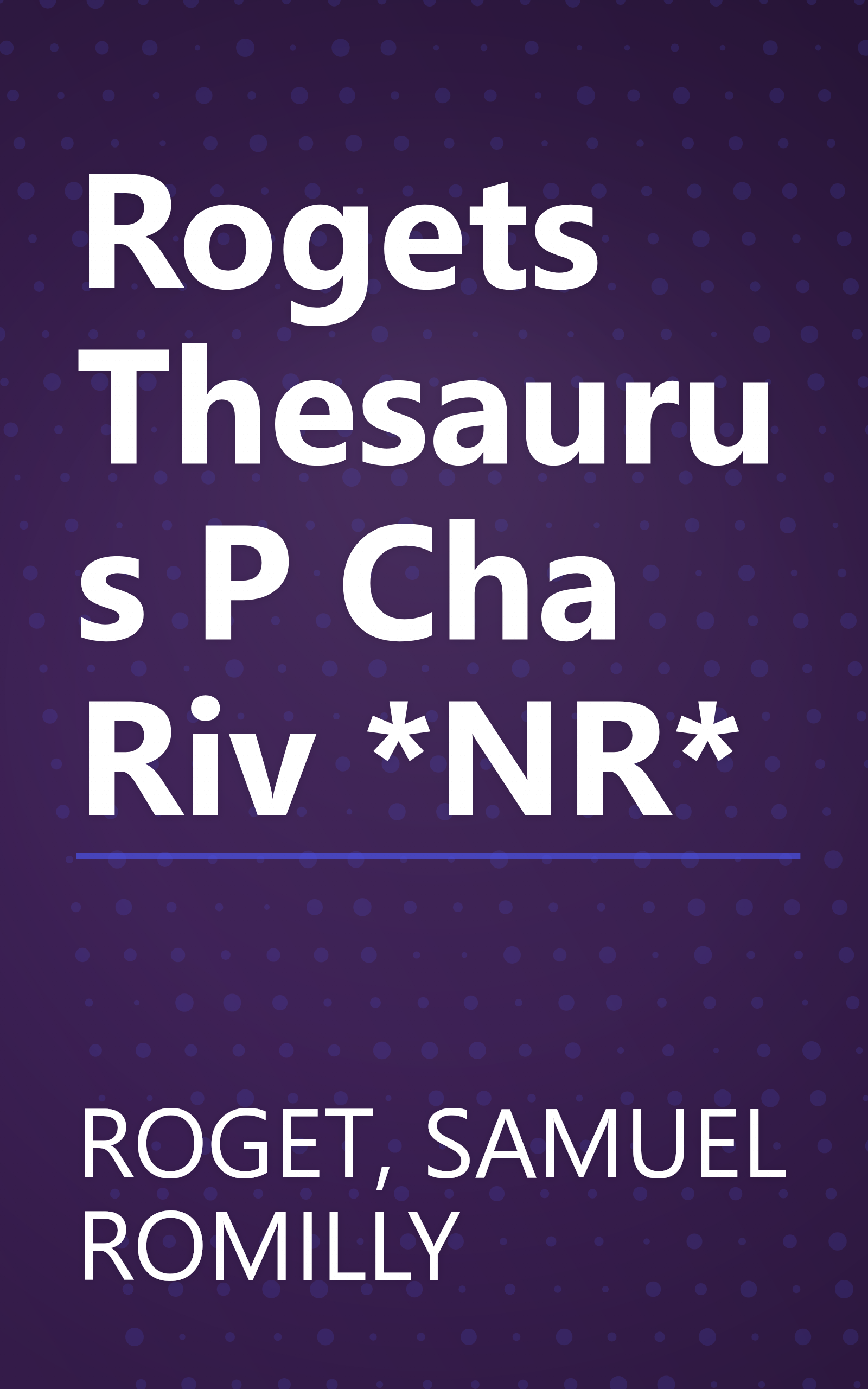 Rogets Thesaurus P Cha Riv *NR* book cover