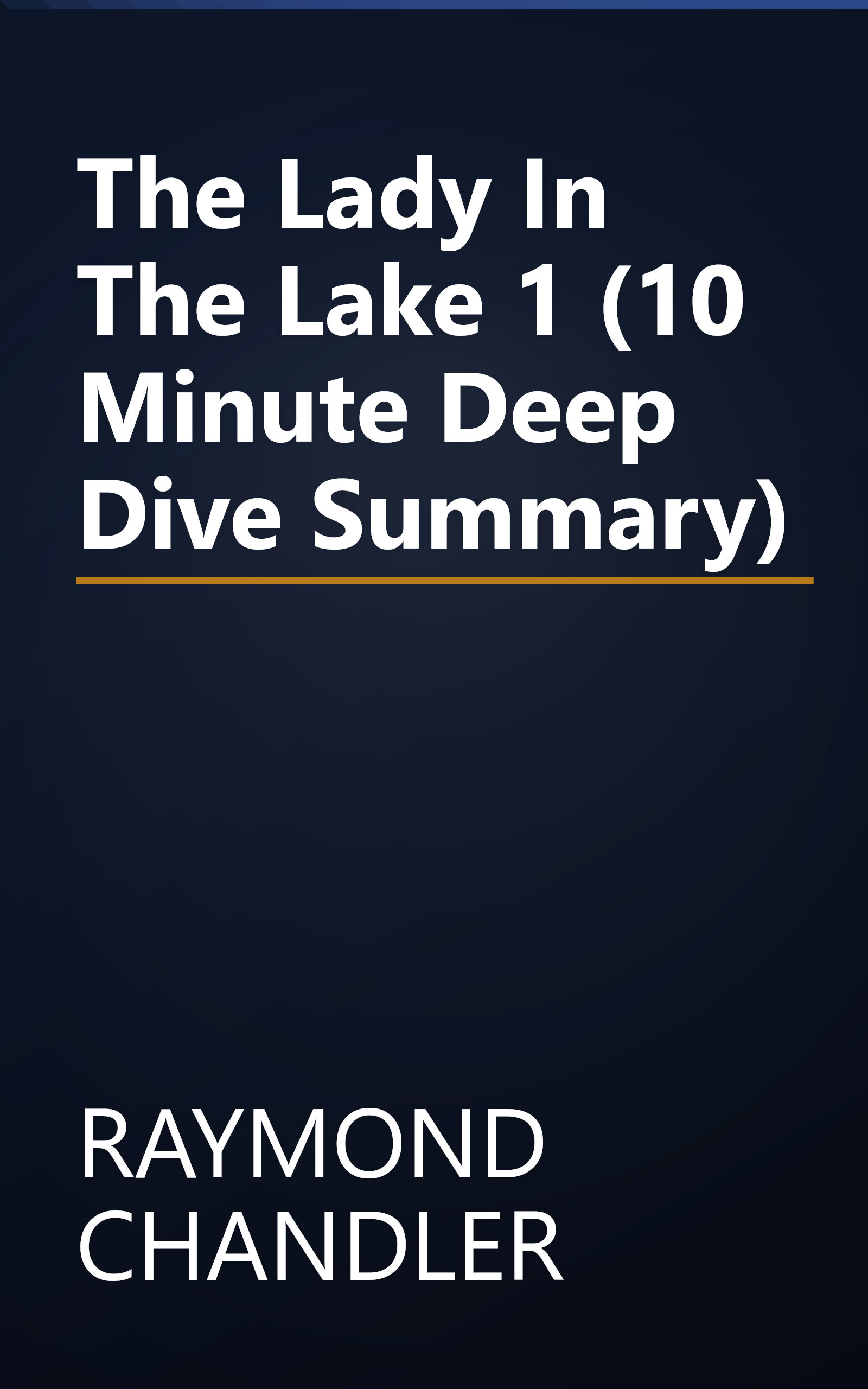 The Lady In The Lake 1 (10 Minute   Deep Dive Summary) book cover