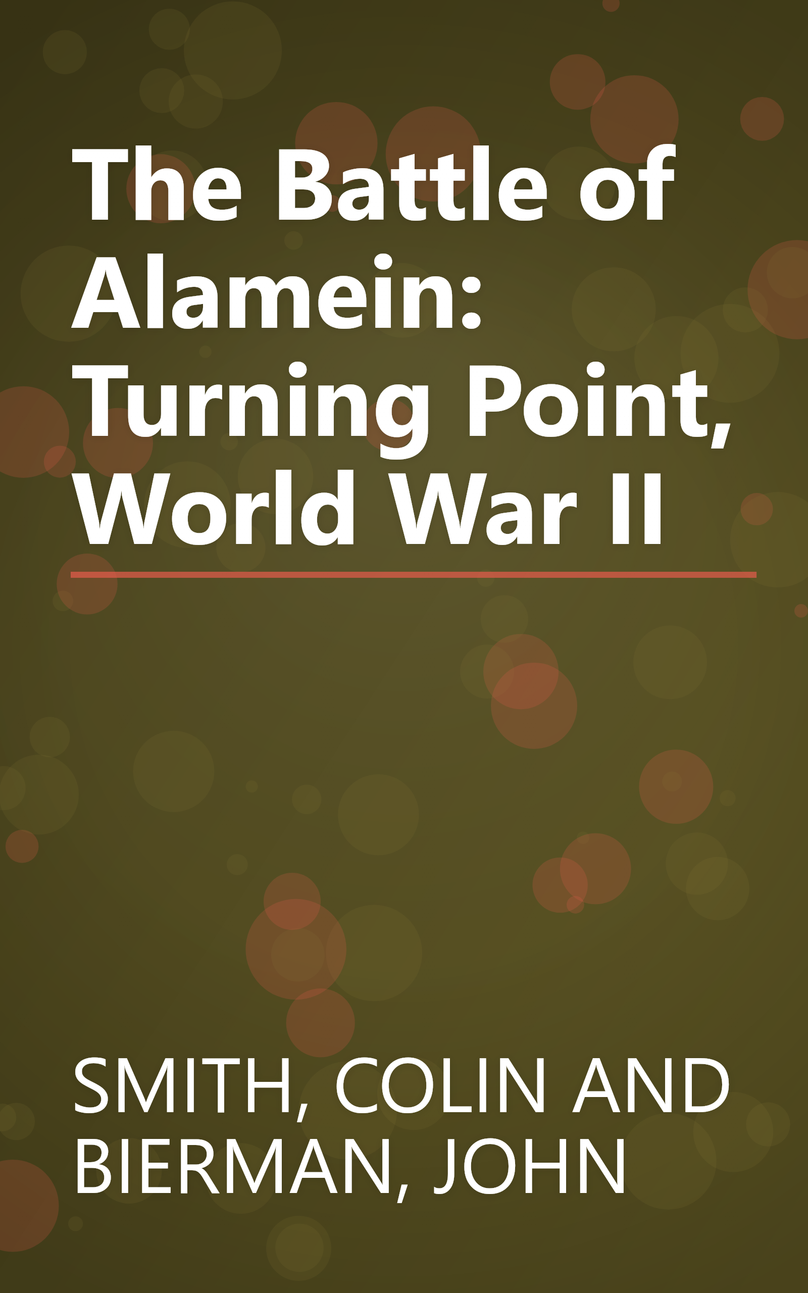 The Battle of Alamein: Turning Point, World War II book cover