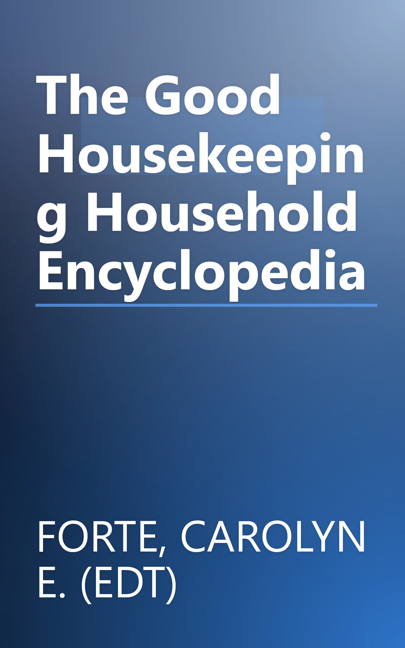 The Good Housekeeping Household Encyclopedia book cover