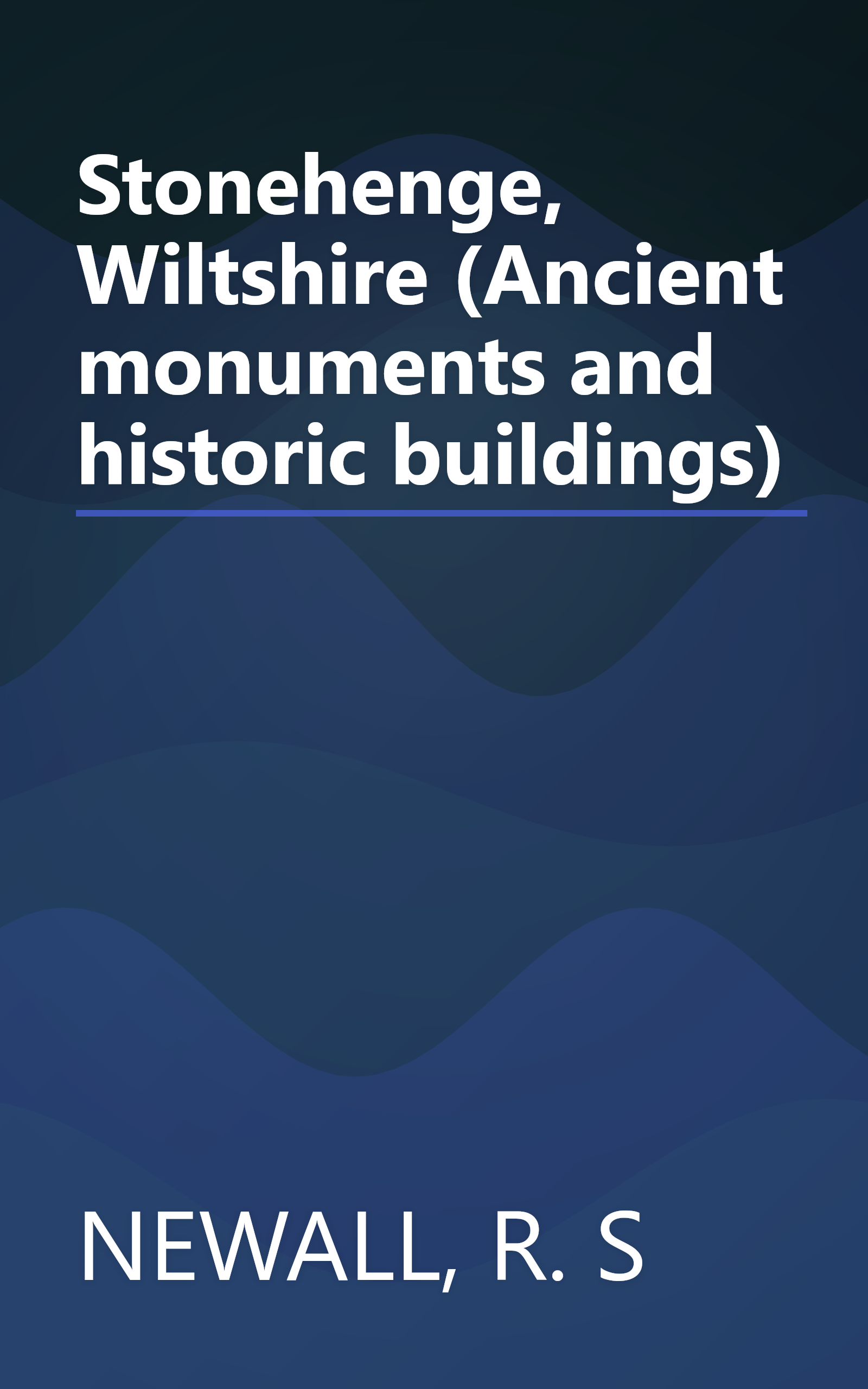 Stonehenge, Wiltshire (Ancient monuments and historic buildings) book cover