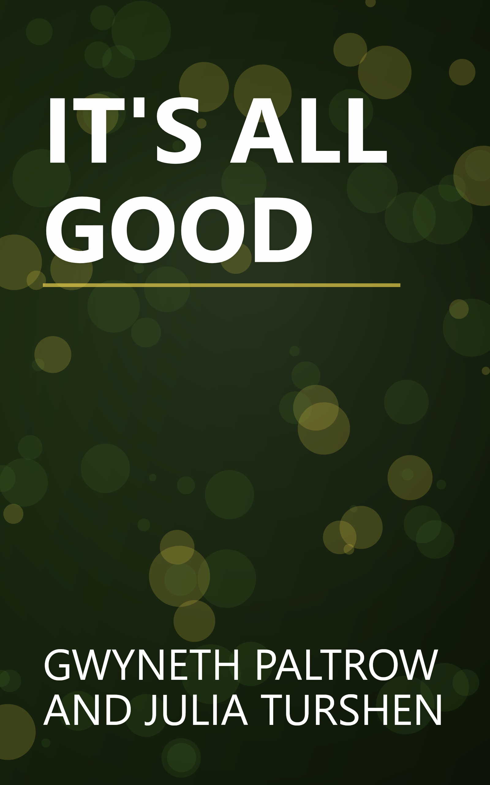 IT'S ALL GOOD book cover