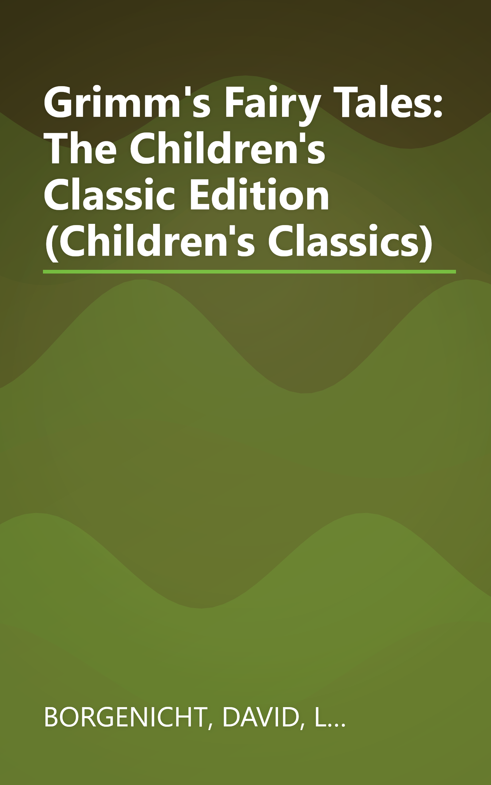 Grimm's Fairy Tales: The Children's Classic Edition (Children's Classics) book cover