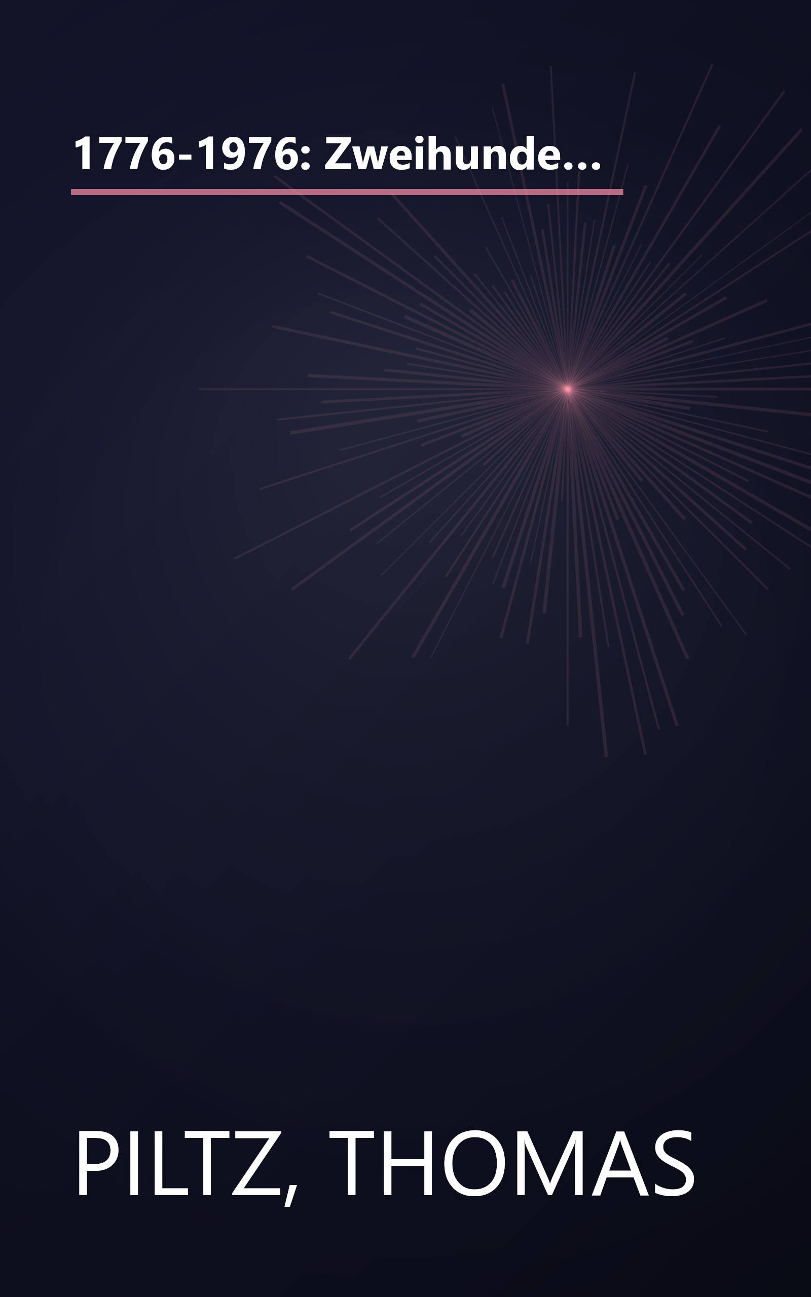 1776-1976: Zweihundert Jahre deutsch-amerikanische Beziehungen = two hundred years of German-American relations : eine Dokumentation (German Edition) book cover