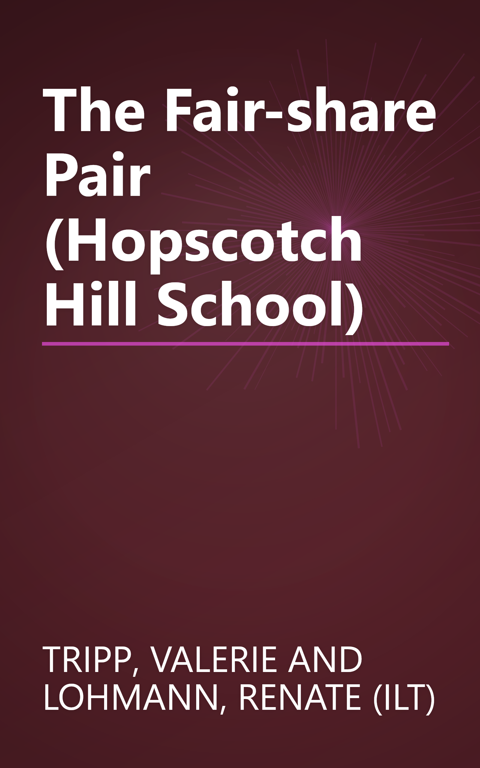 The Fair-share Pair (Hopscotch Hill School) book cover