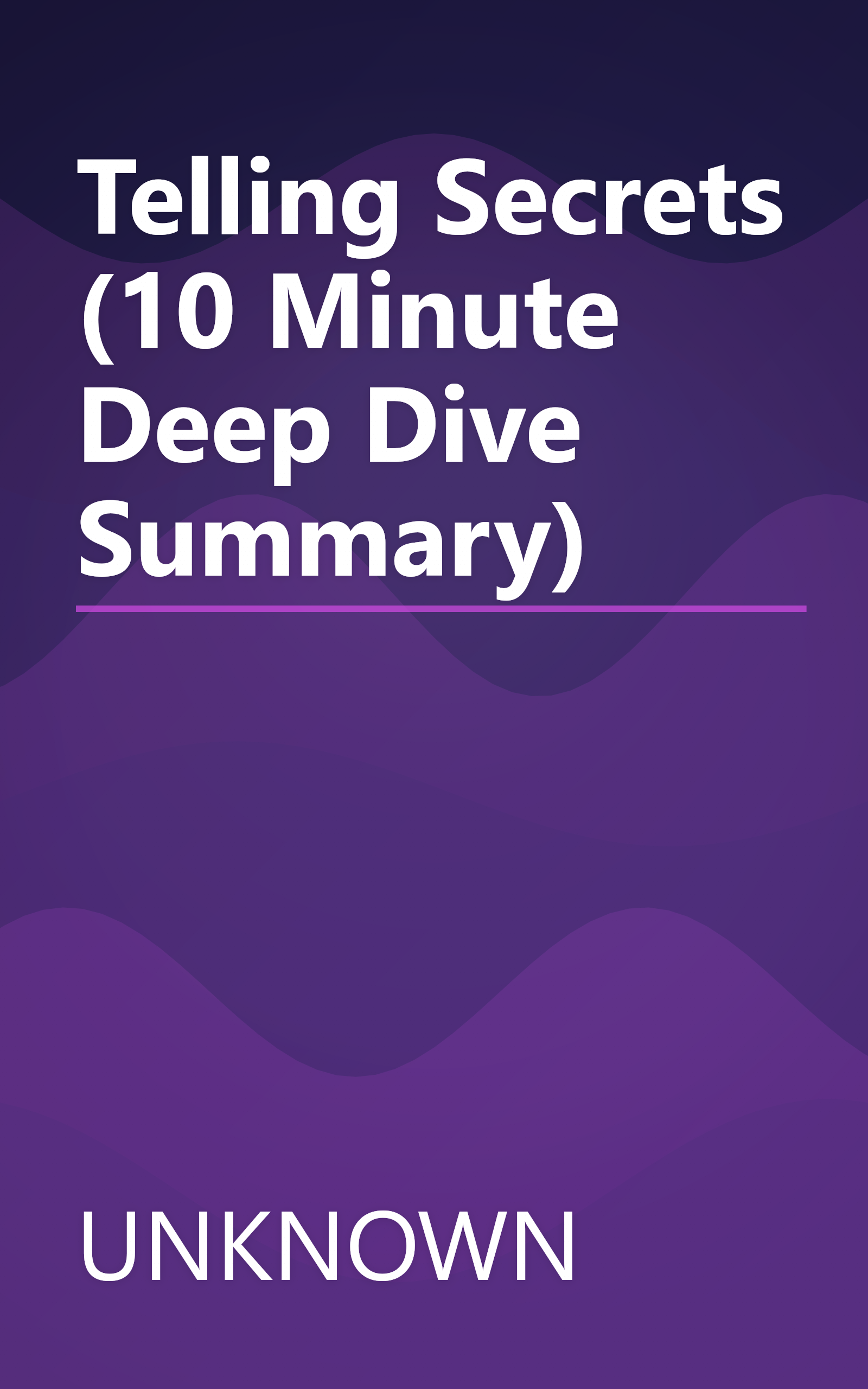 Telling Secrets (10 Minute   Deep Dive Summary) book cover