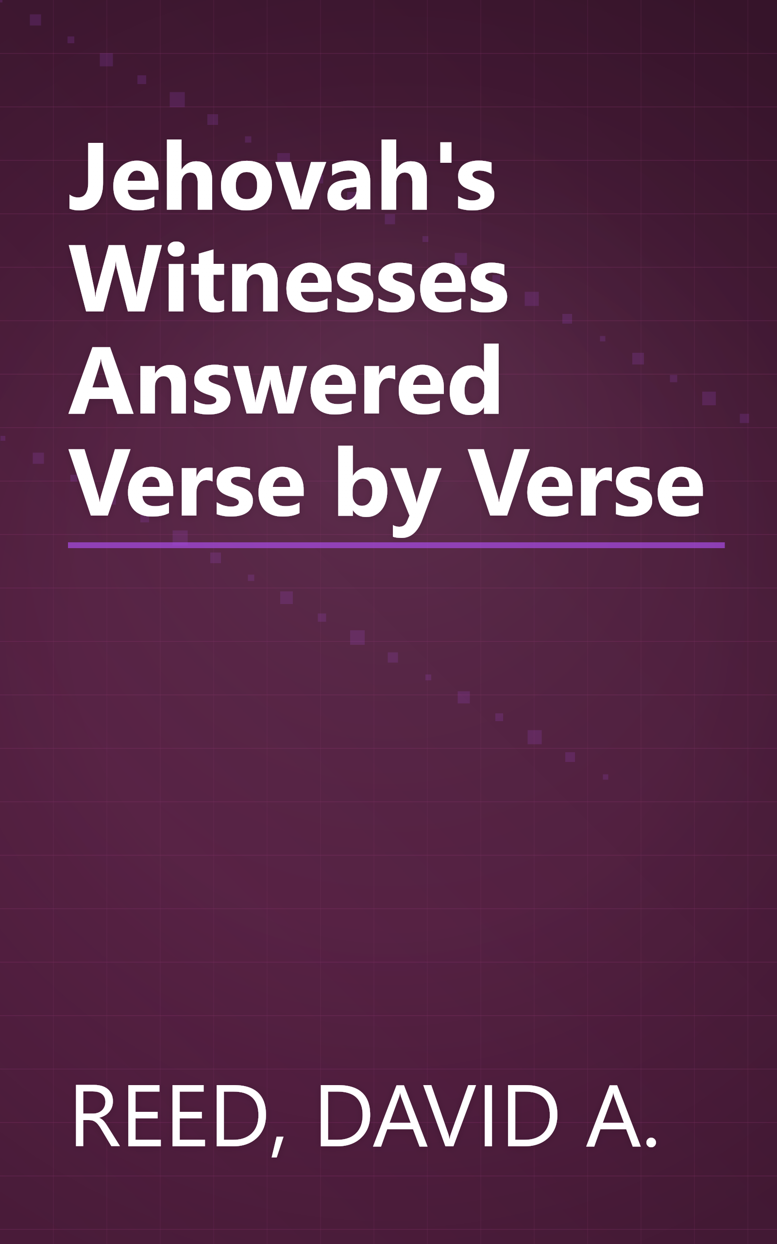 Jehovah's Witnesses Answered Verse by Verse book cover
