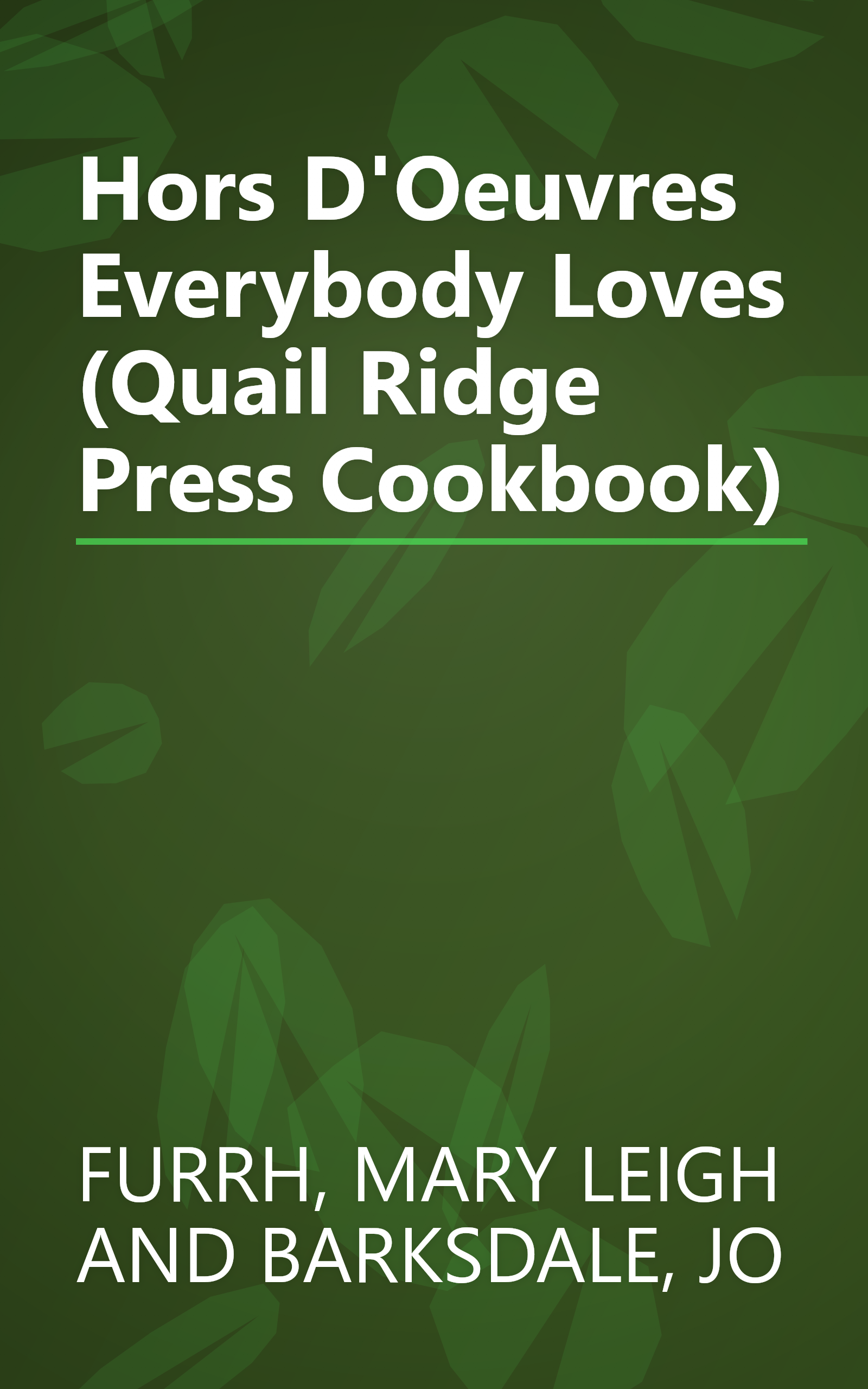 Hors D'Oeuvres Everybody Loves (Quail Ridge Press Cookbook) book cover