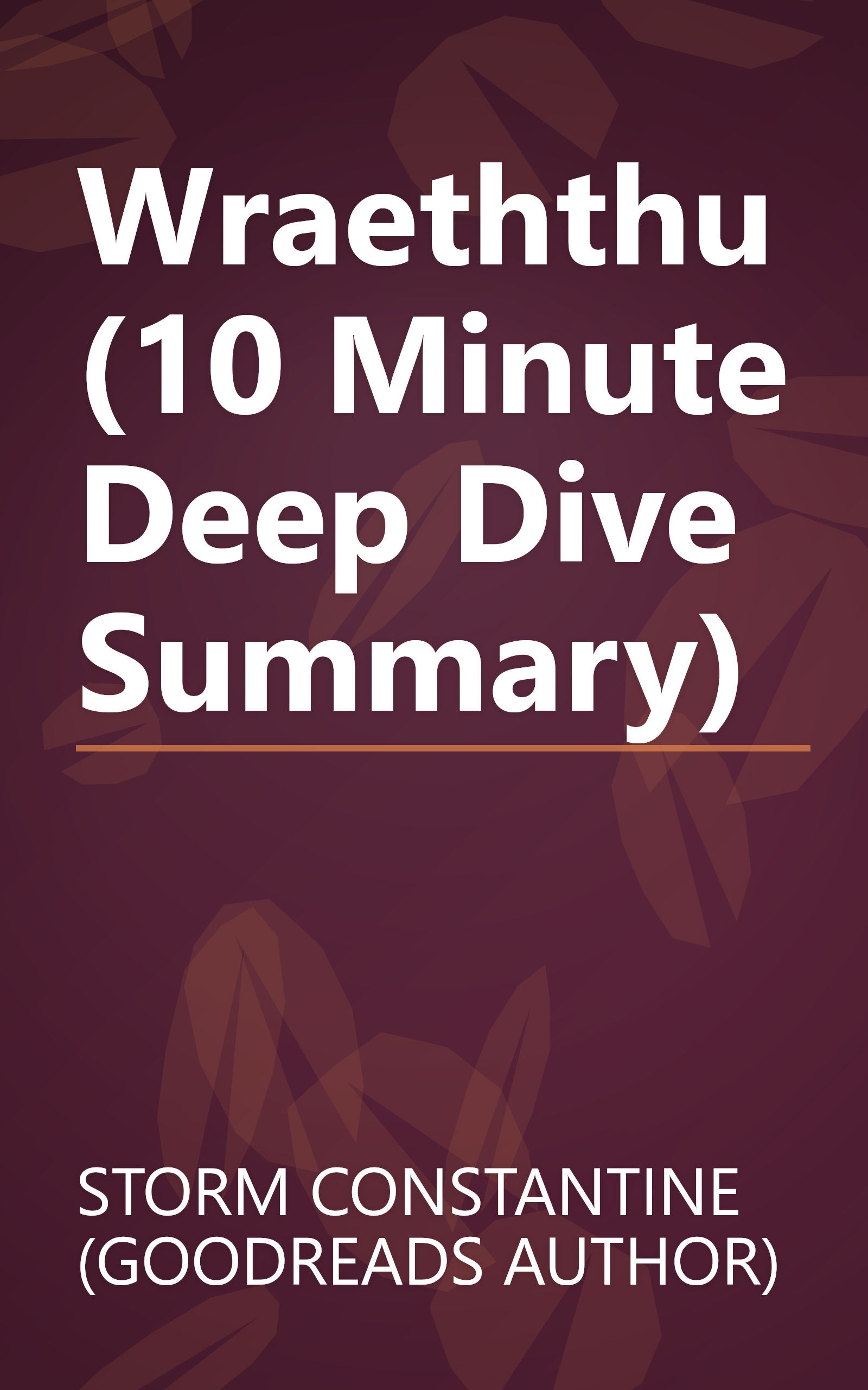 Wraeththu (10 Minute   Deep Dive Summary) book cover
