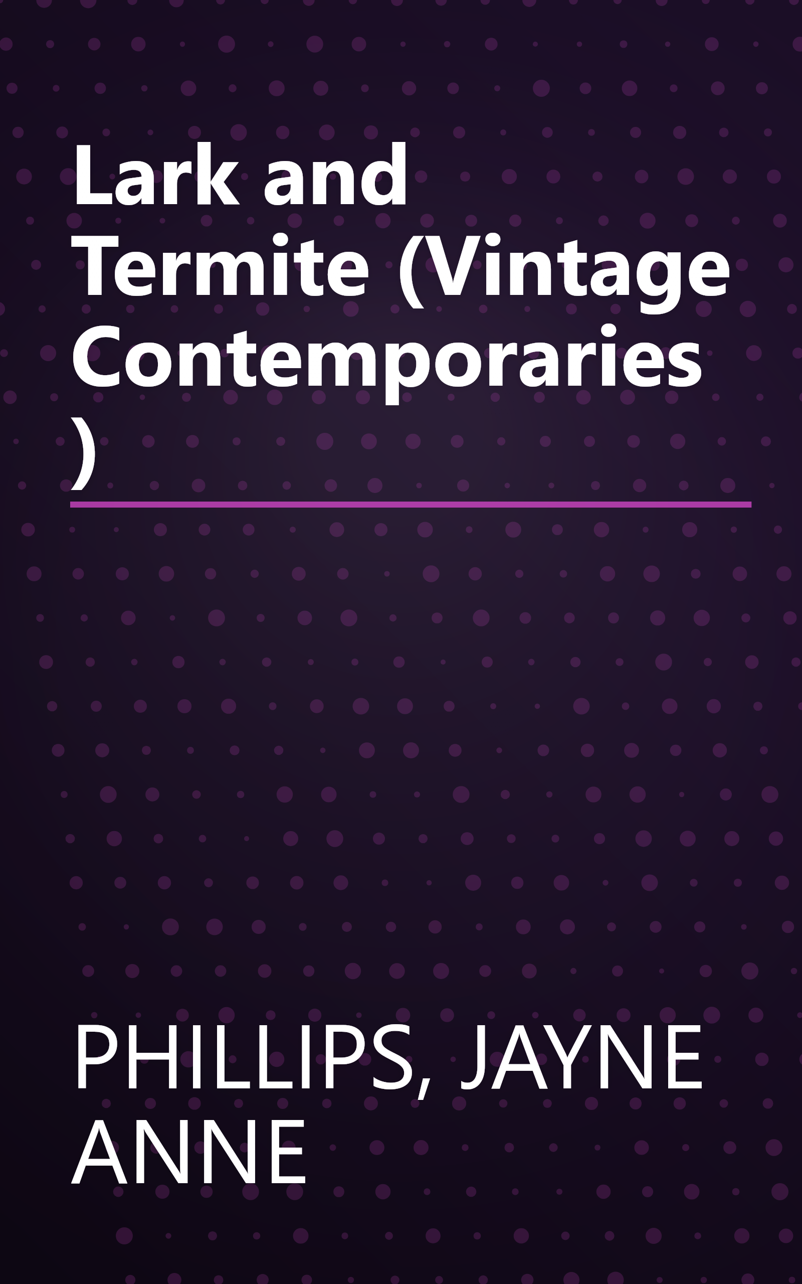 Lark and Termite (Vintage Contemporaries) book cover
