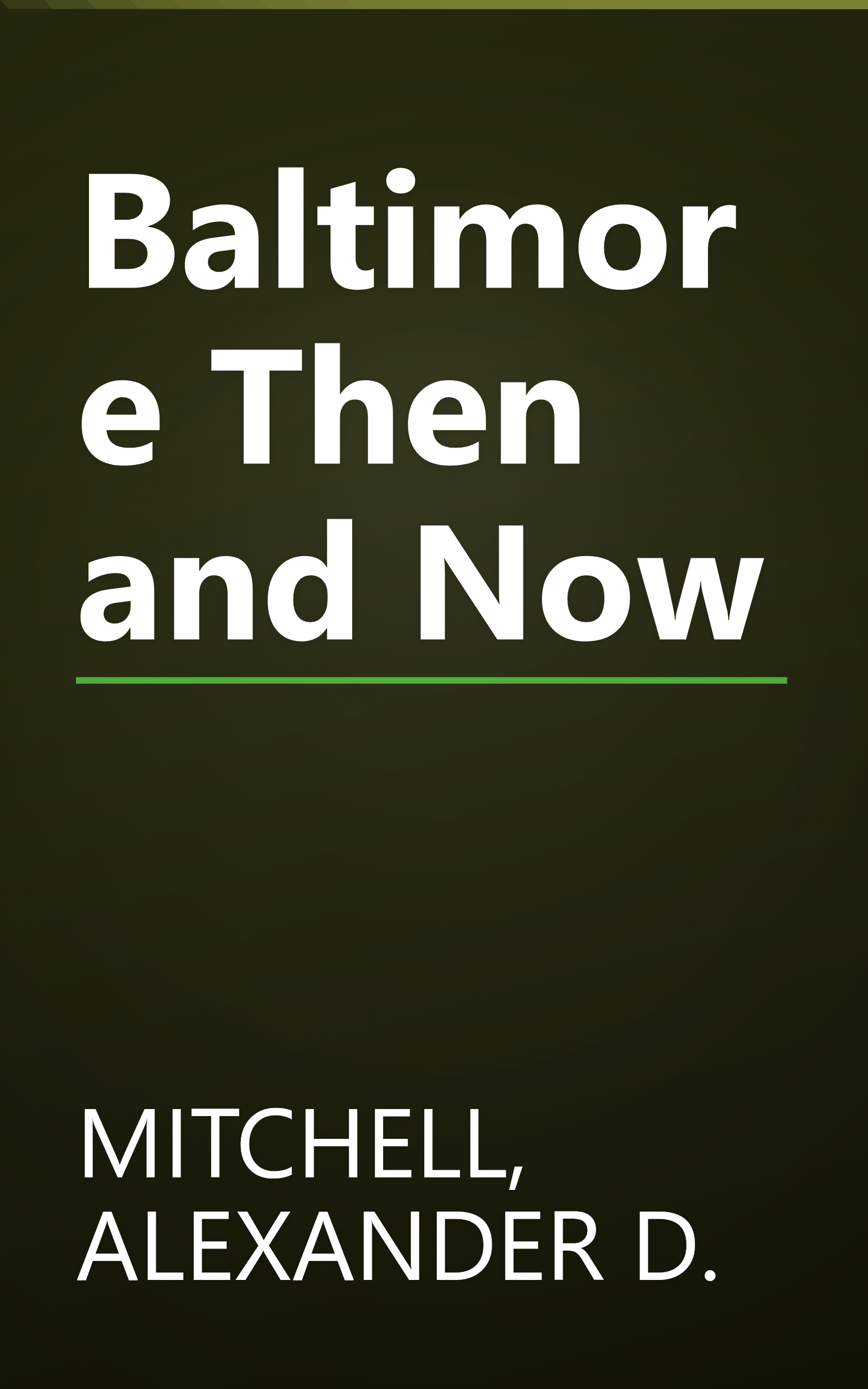 Baltimore Then and Now book cover