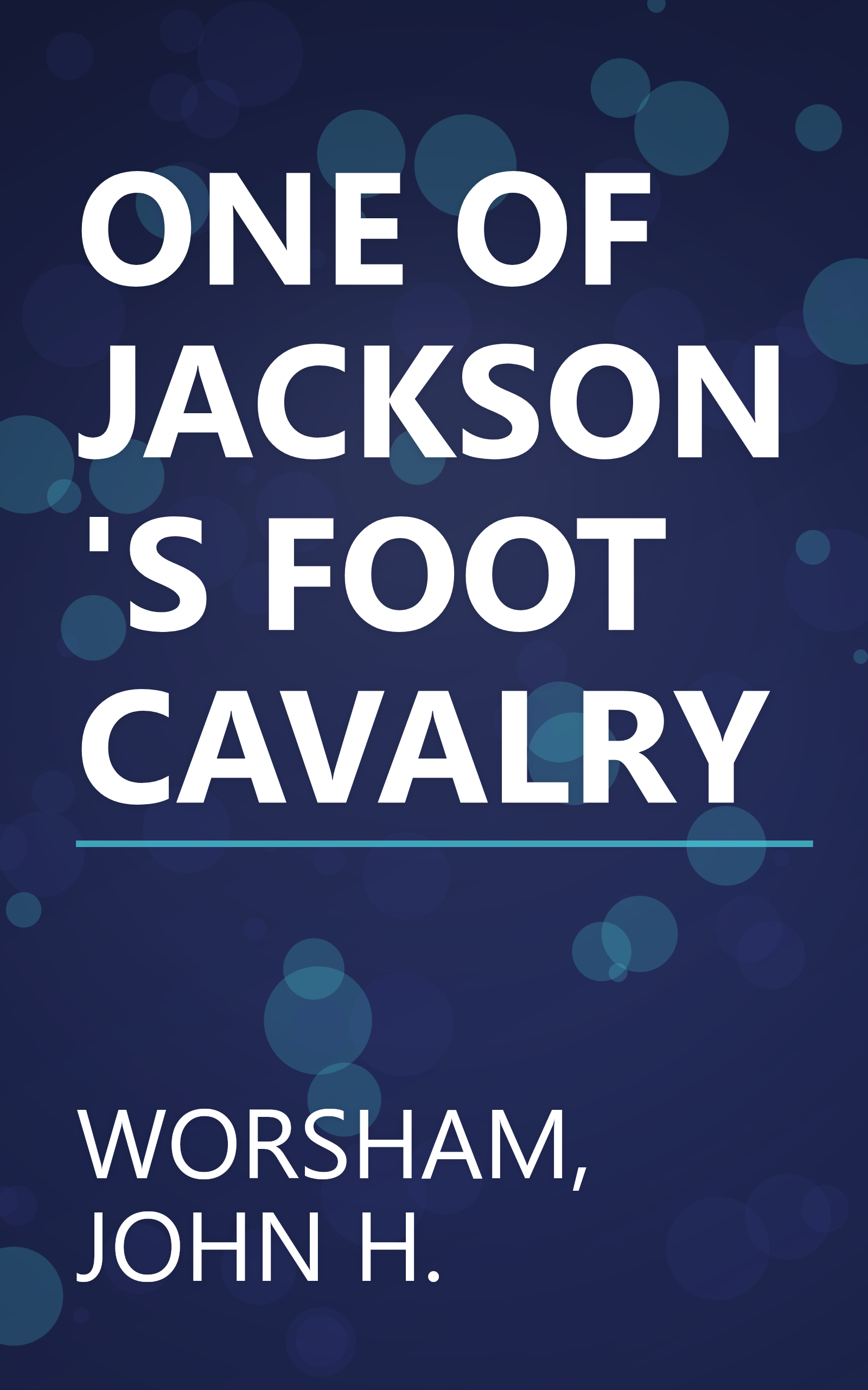 ONE OF JACKSON'S FOOT CAVALRY book cover