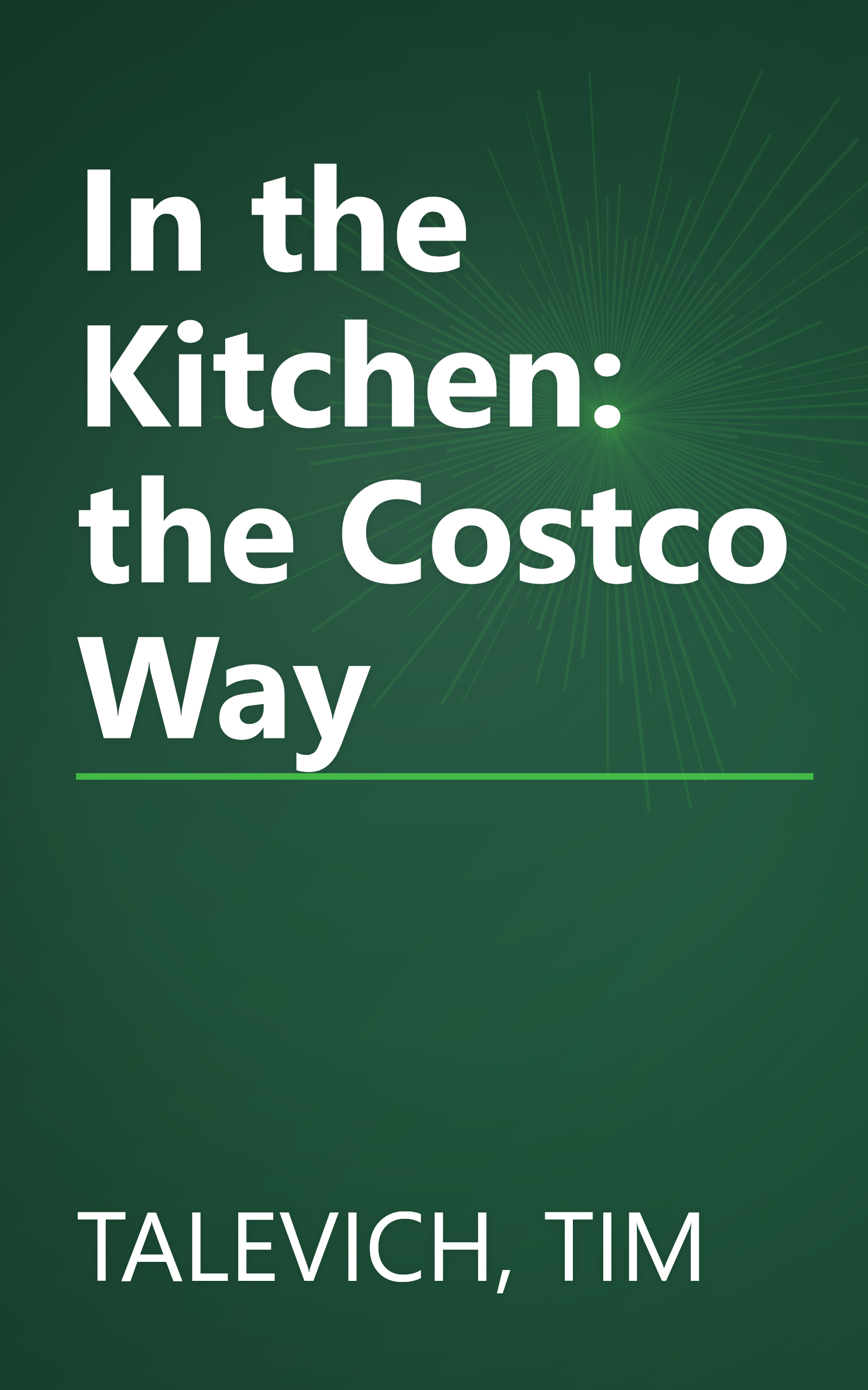In the Kitchen: the Costco Way book cover