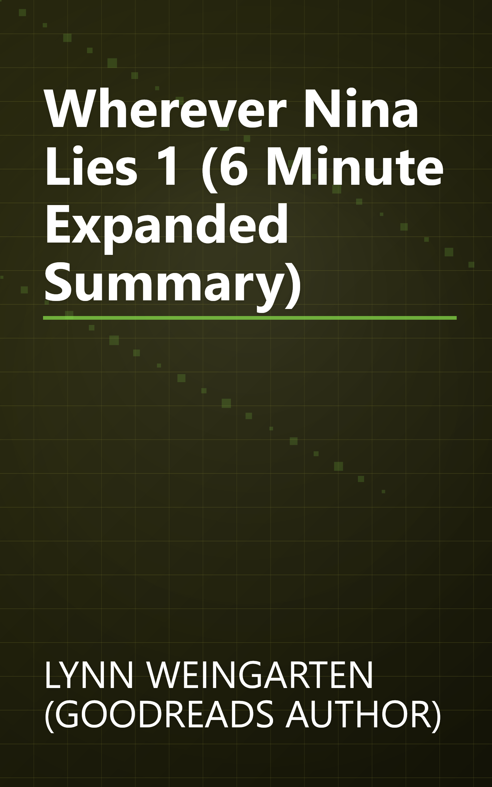 Wherever Nina Lies 1 (6 Minute   Expanded Summary) book cover