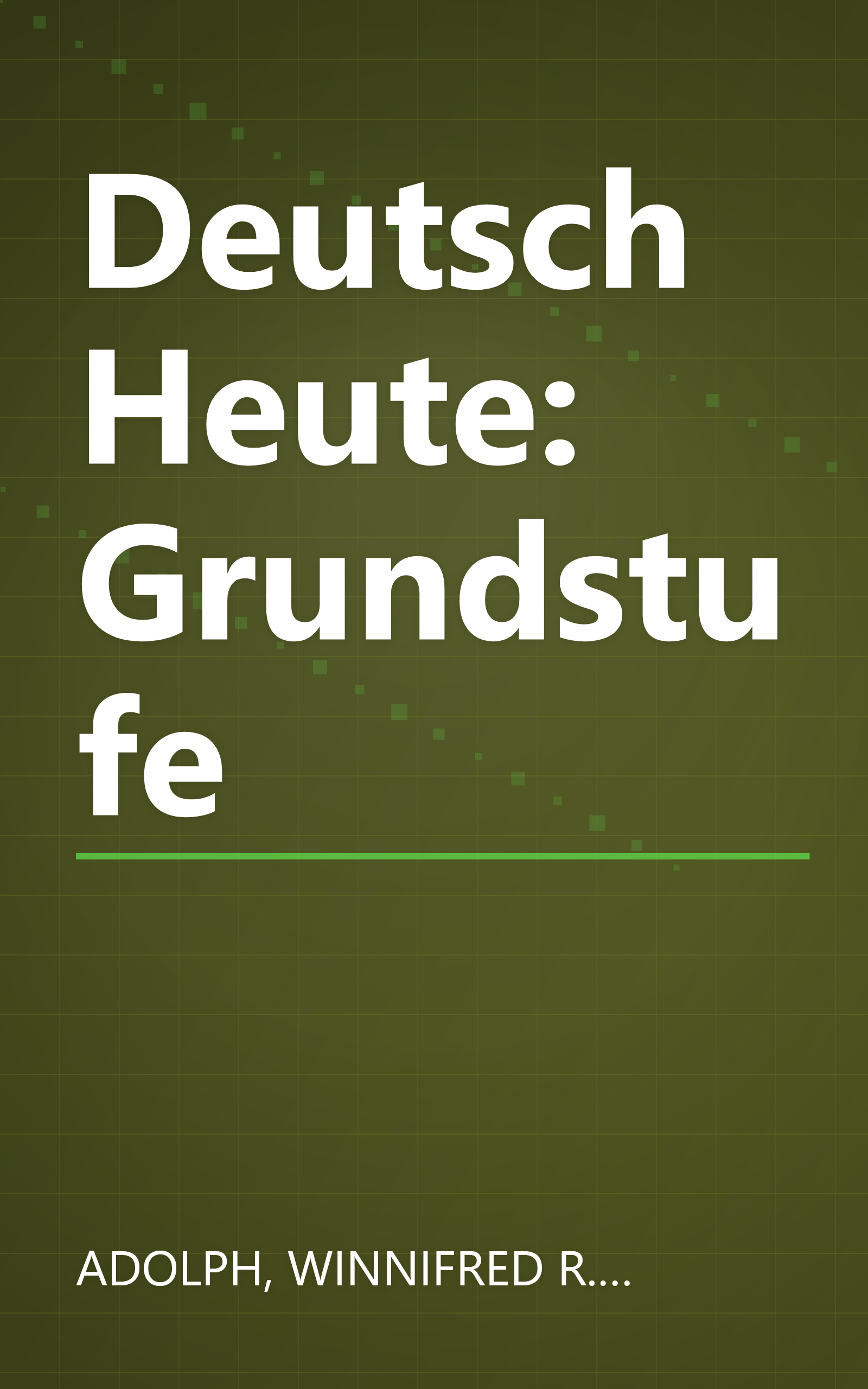 Deutsch Heute: Grundstufe book cover
