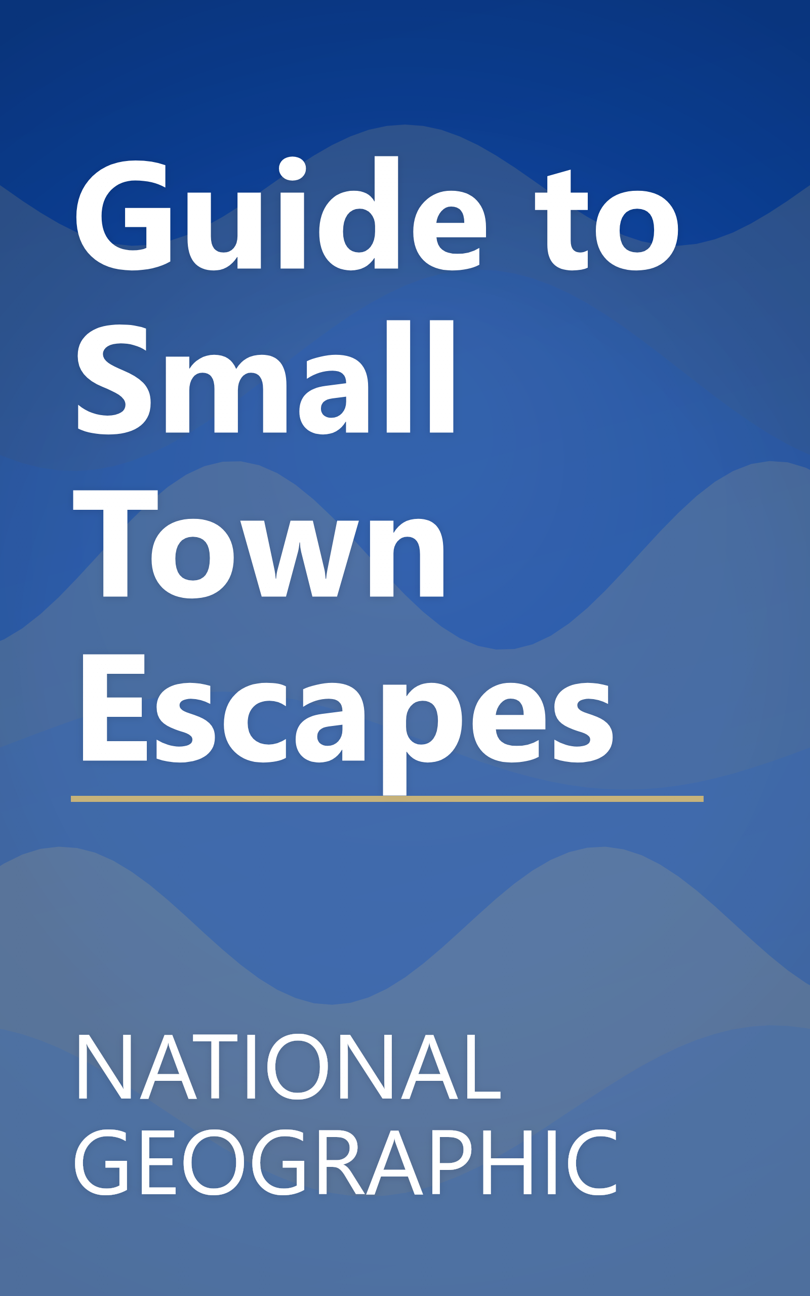 Guide to Small Town Escapes book cover