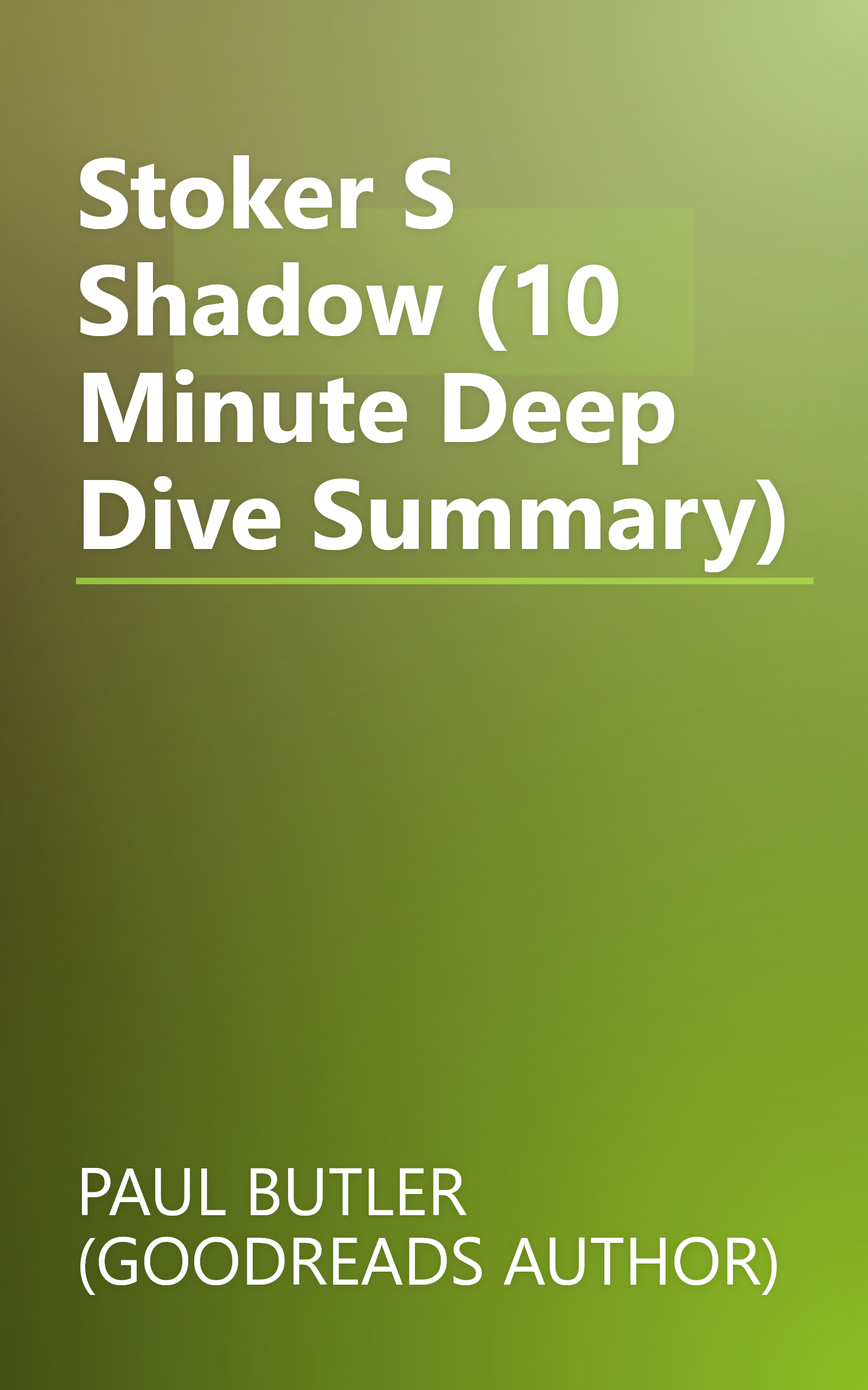 Stoker S Shadow (10 Minute   Deep Dive Summary) book cover