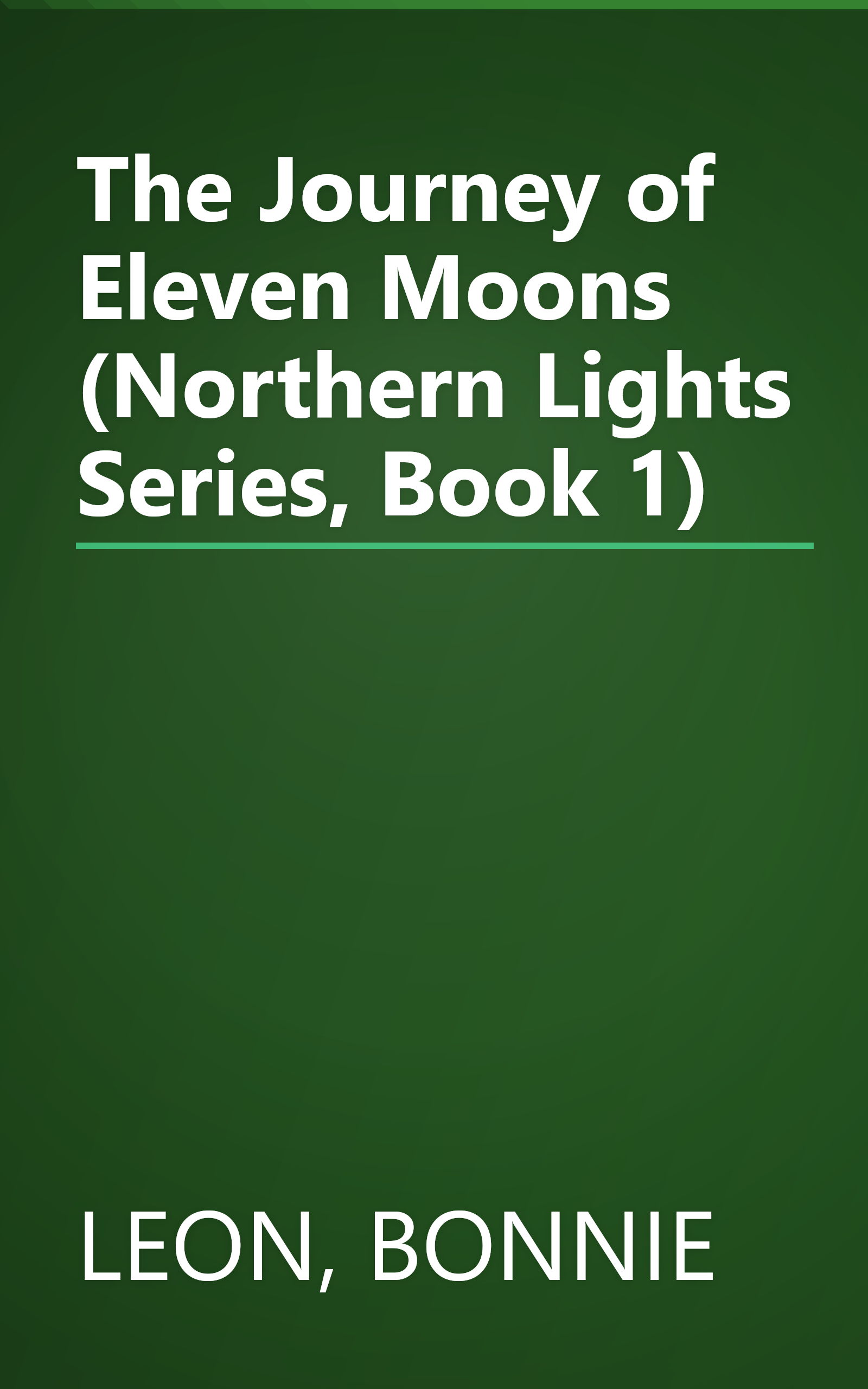 The Journey of Eleven Moons (Northern Lights Series, Book 1) book cover