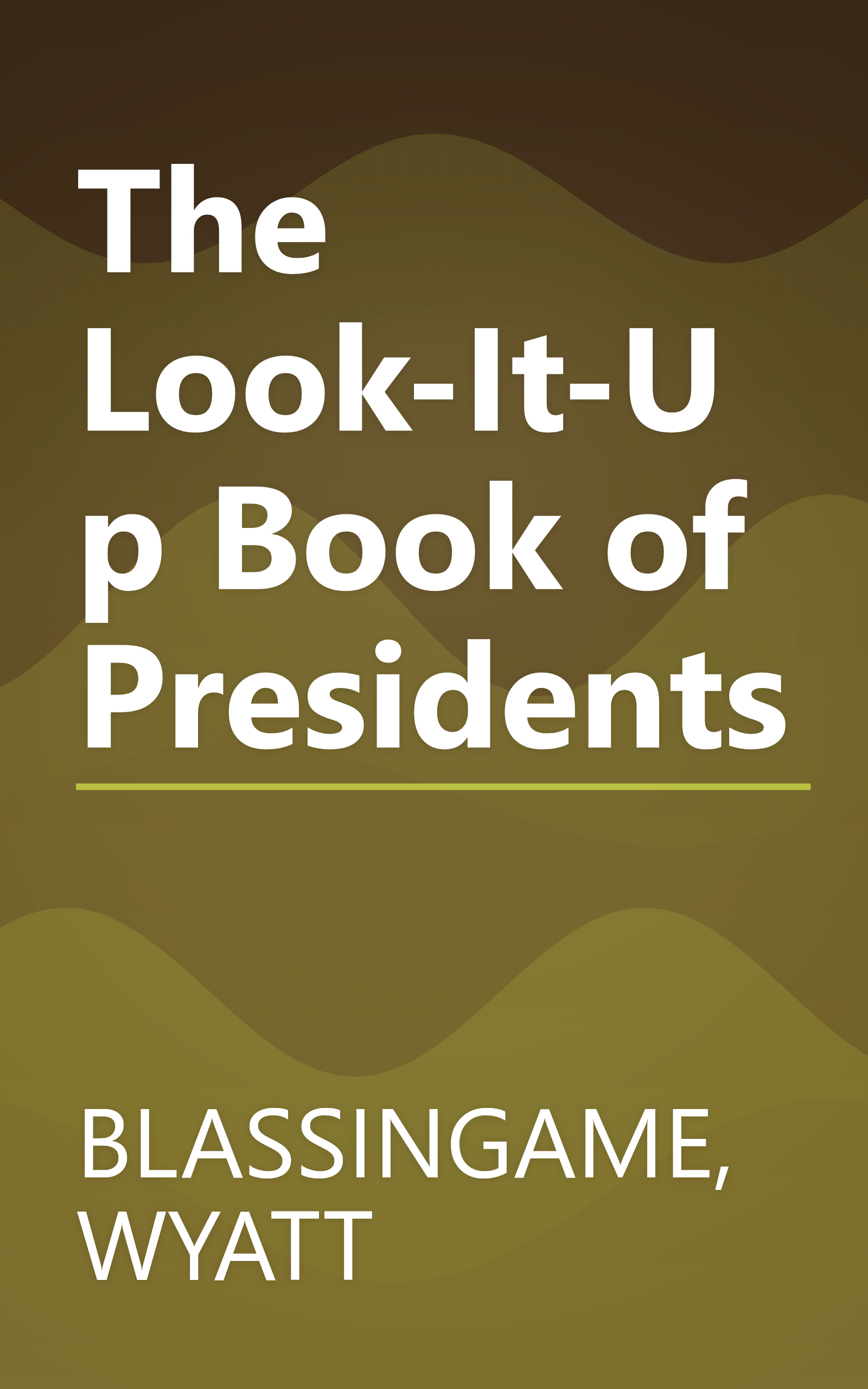The Look-It-Up Book of Presidents book cover