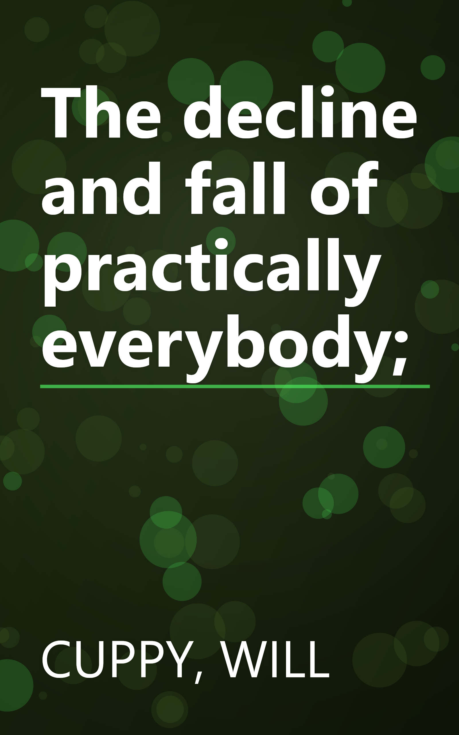 The decline and fall of practically everybody; book cover